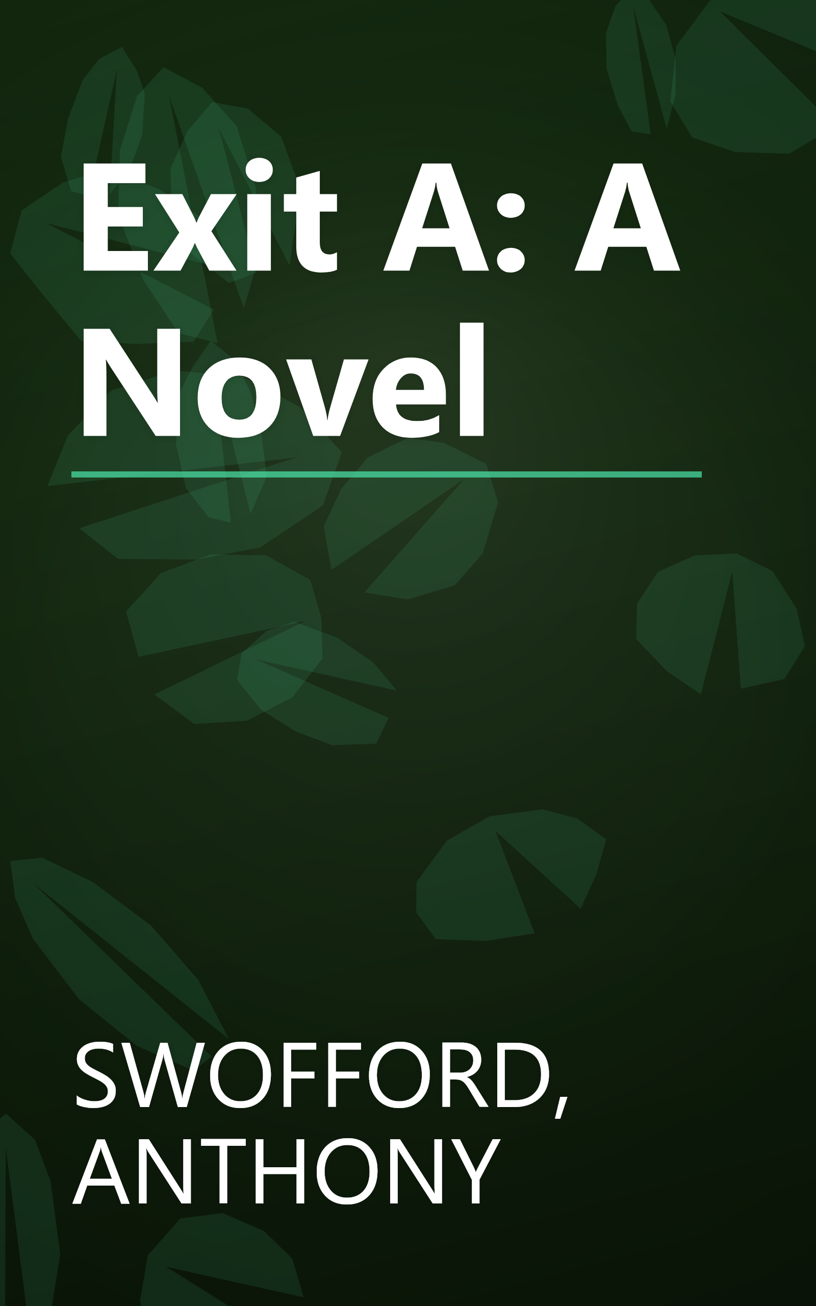 Exit A: A Novel book cover