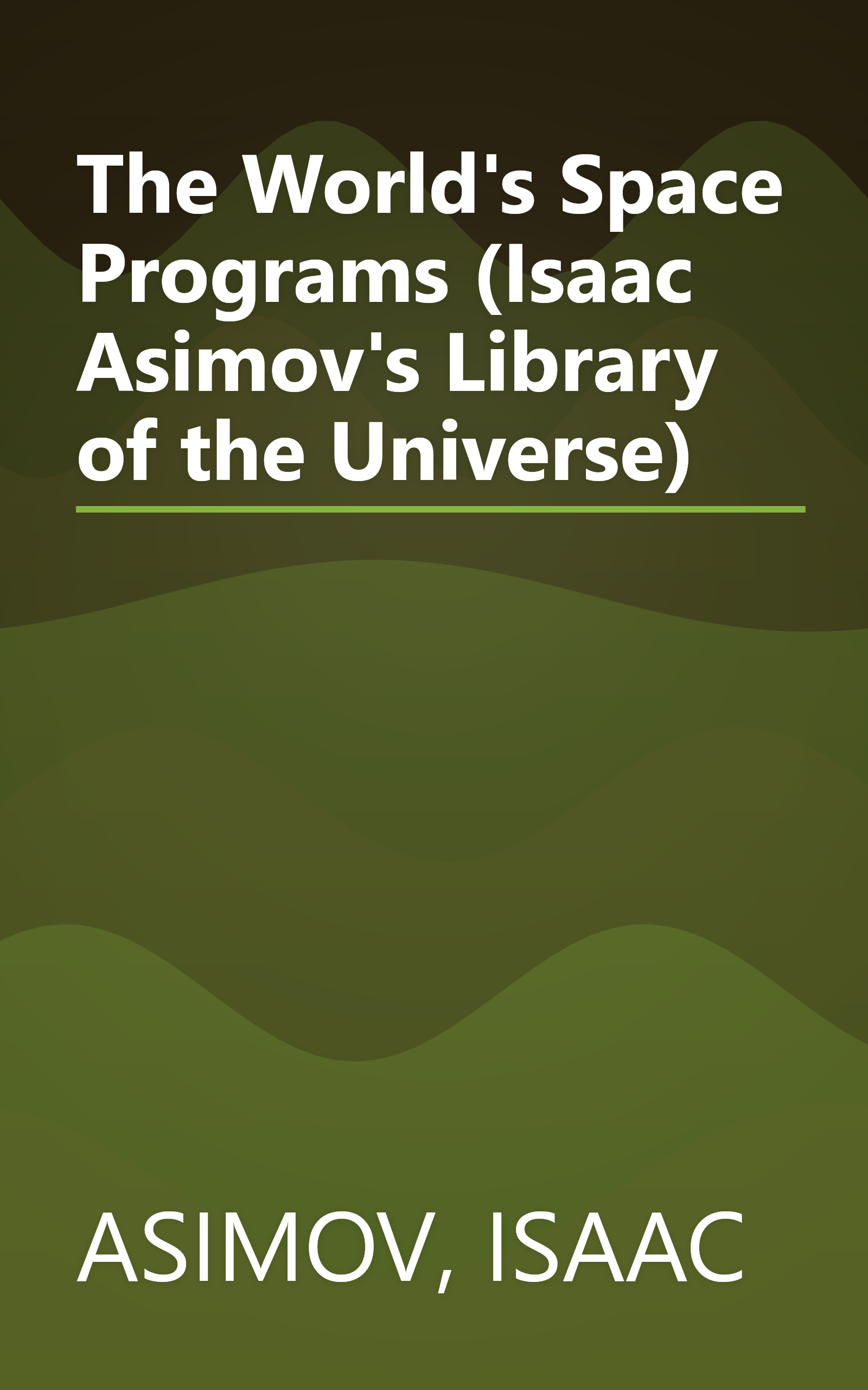 The World's Space Programs (Isaac Asimov's Library of the Universe) book cover