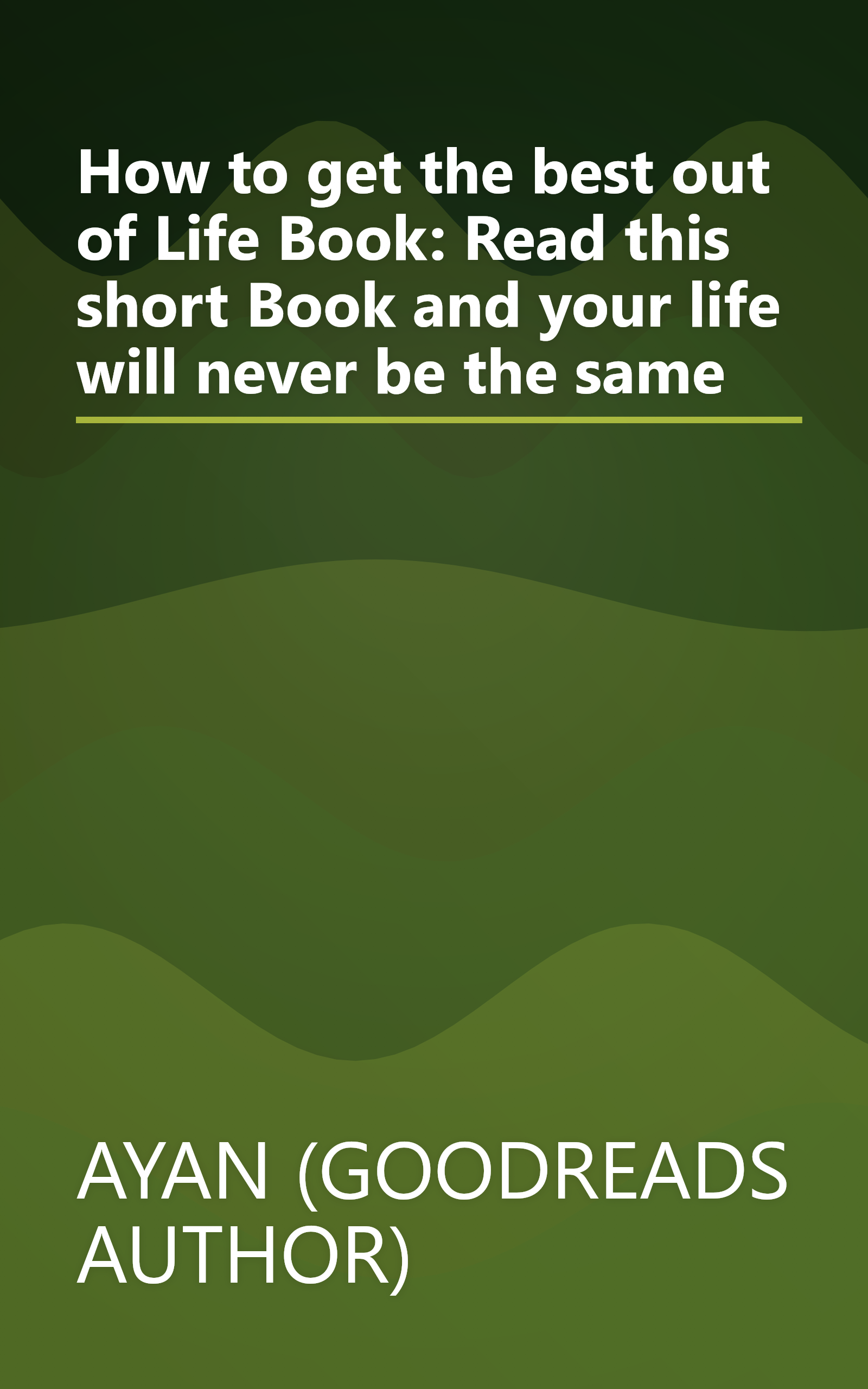 How to get the best out of Life Book: Read this short Book and your life will never be the same book cover