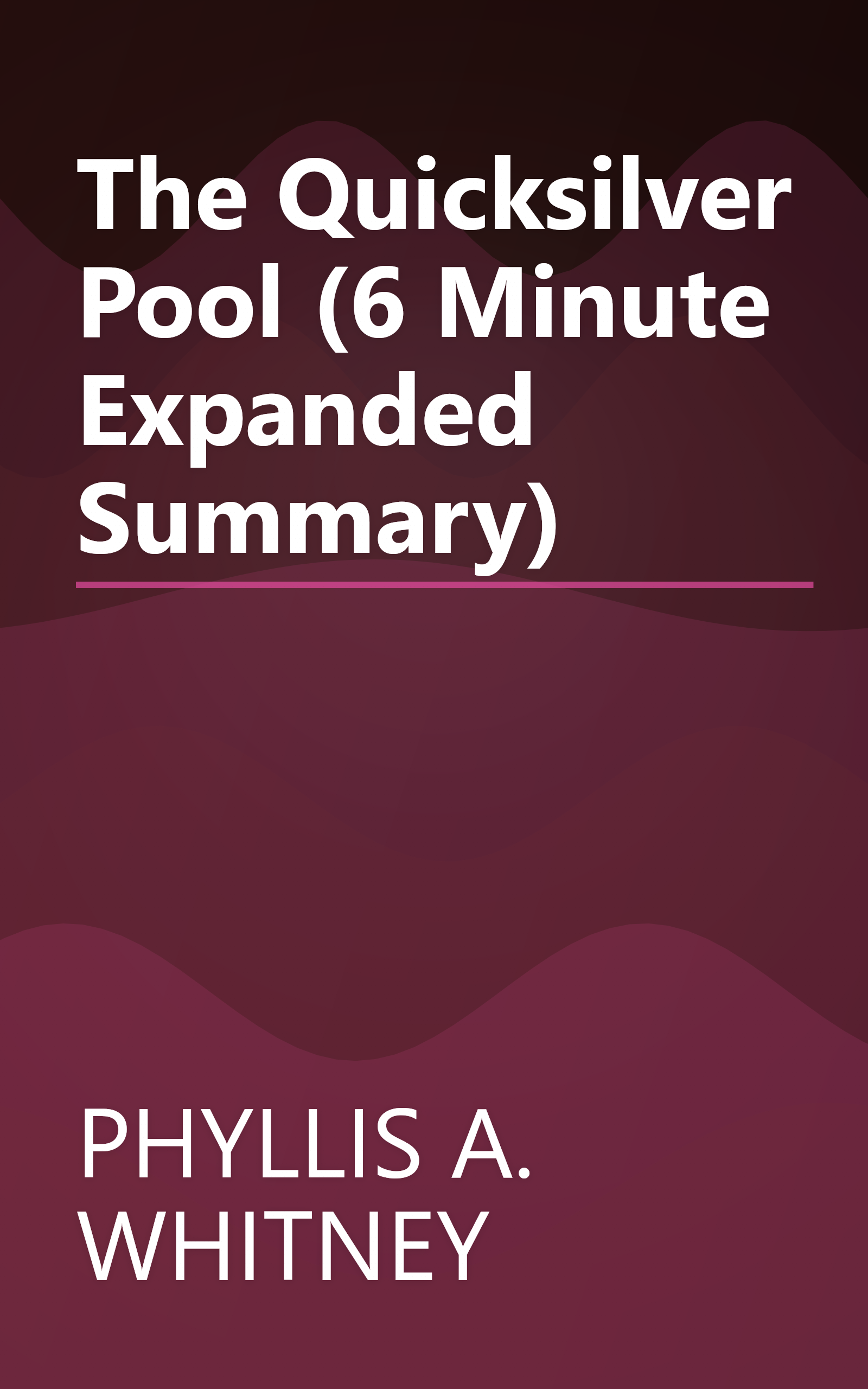 The Quicksilver Pool (6 Minute   Expanded Summary) book cover
