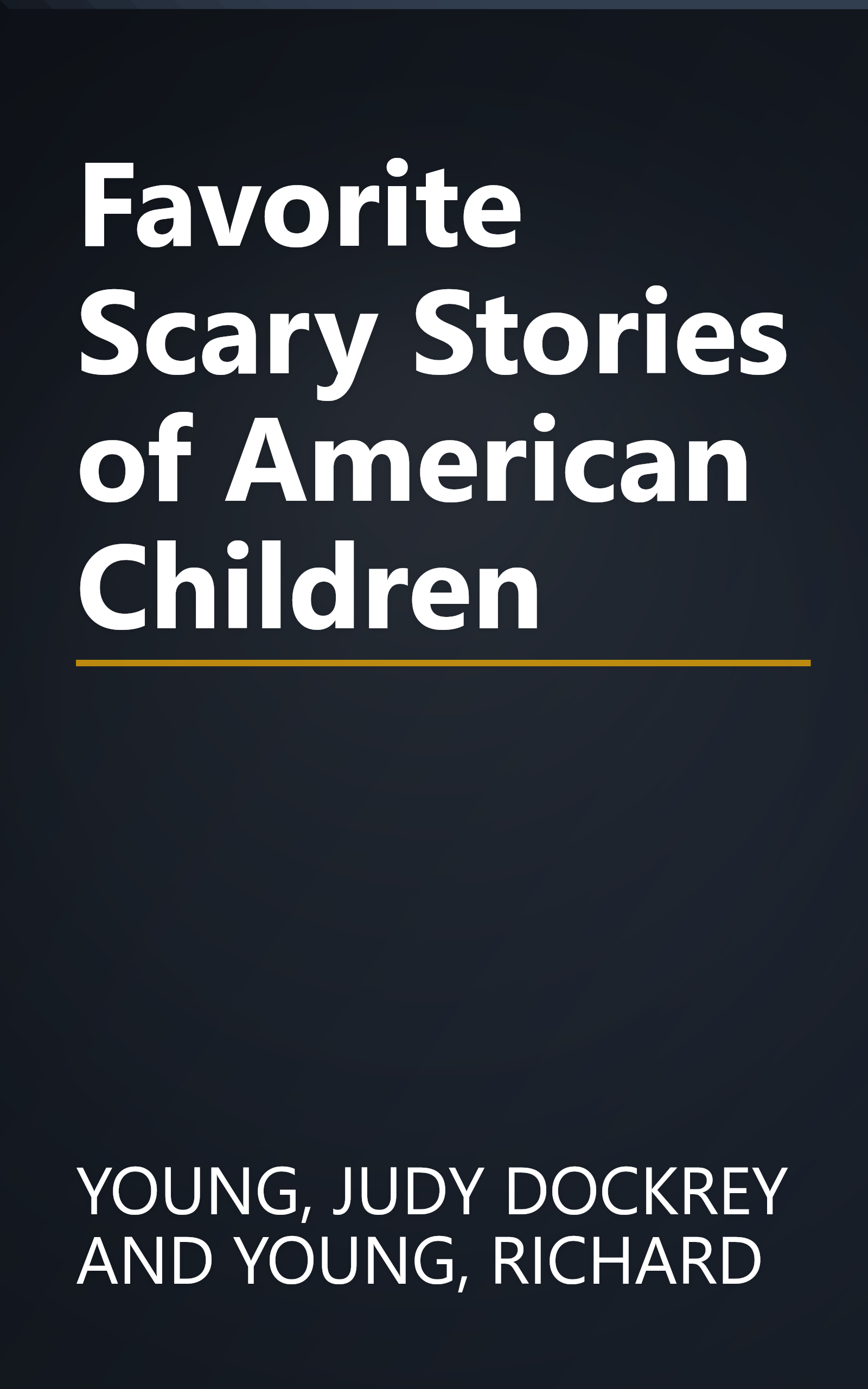Favorite Scary Stories of American Children book cover