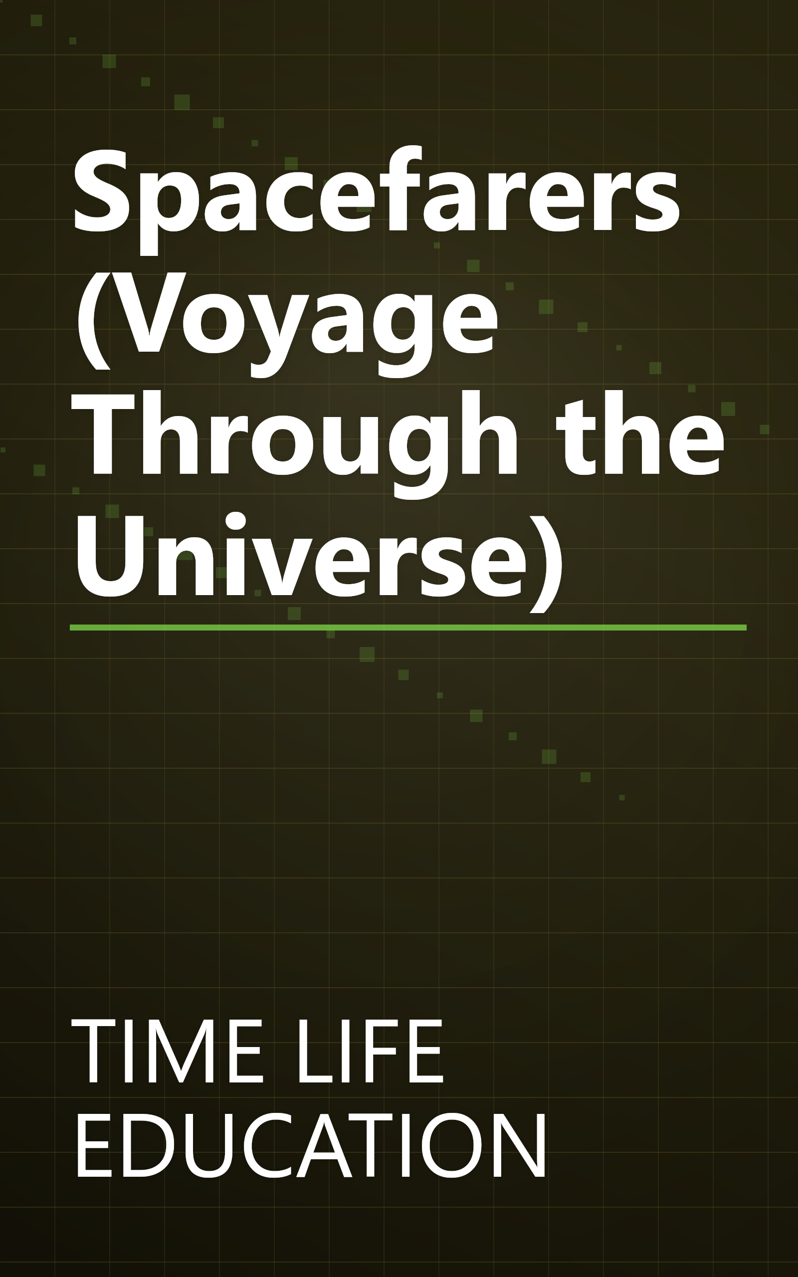 Spacefarers (Voyage Through the Universe) book cover