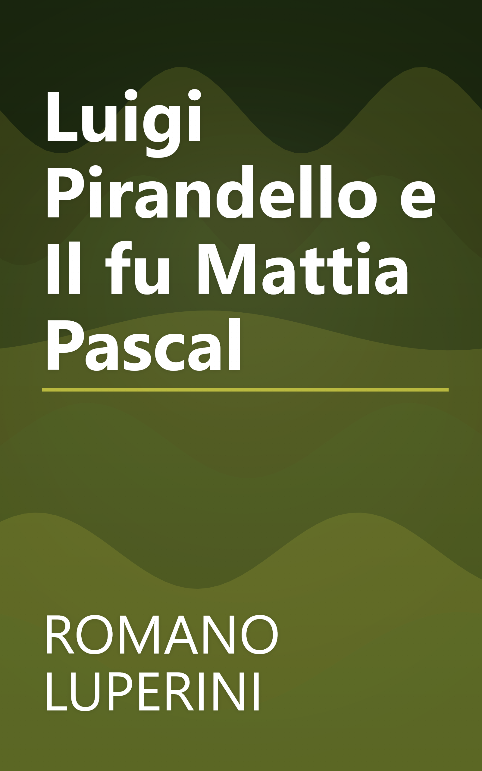 Luigi Pirandello e Il fu Mattia Pascal book cover