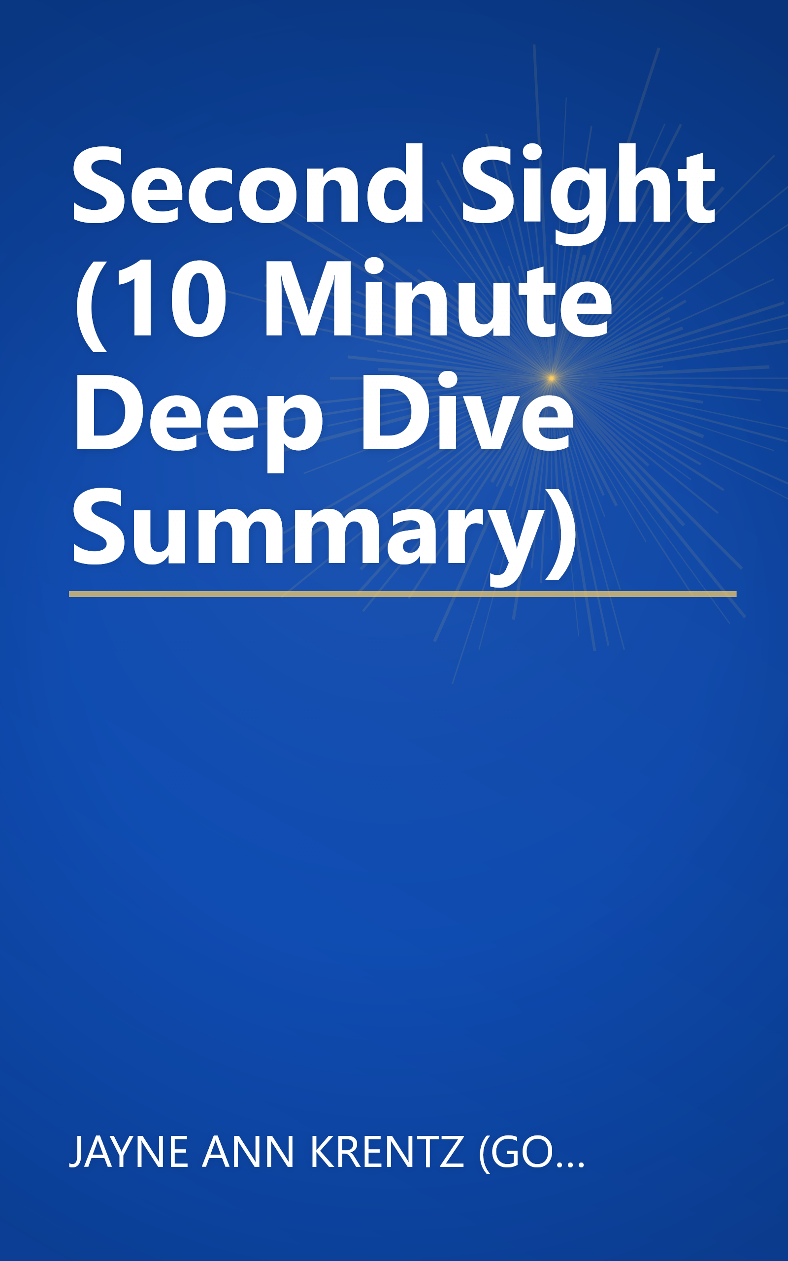 Second Sight (10 Minute   Deep Dive Summary) book cover