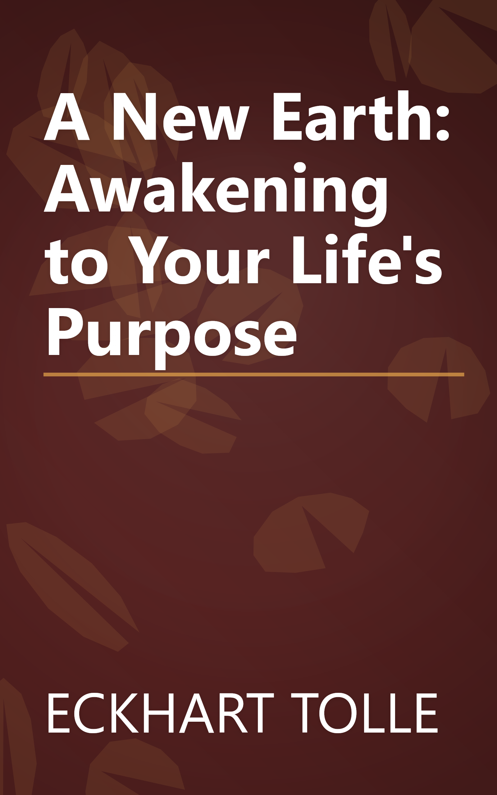 A New Earth: Awakening to Your Life's Purpose book cover