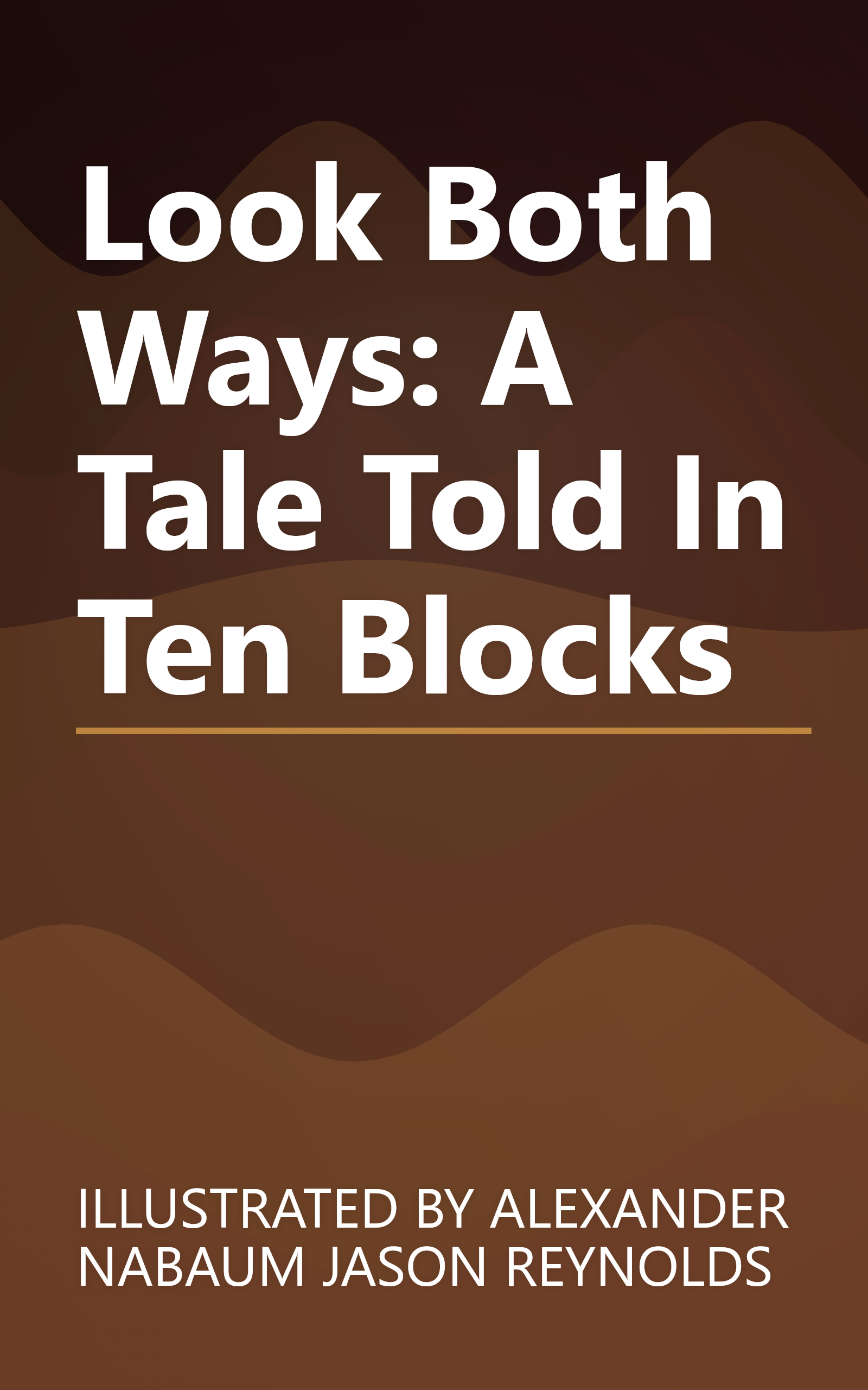 Look Both Ways: A Tale Told In Ten Blocks book cover
