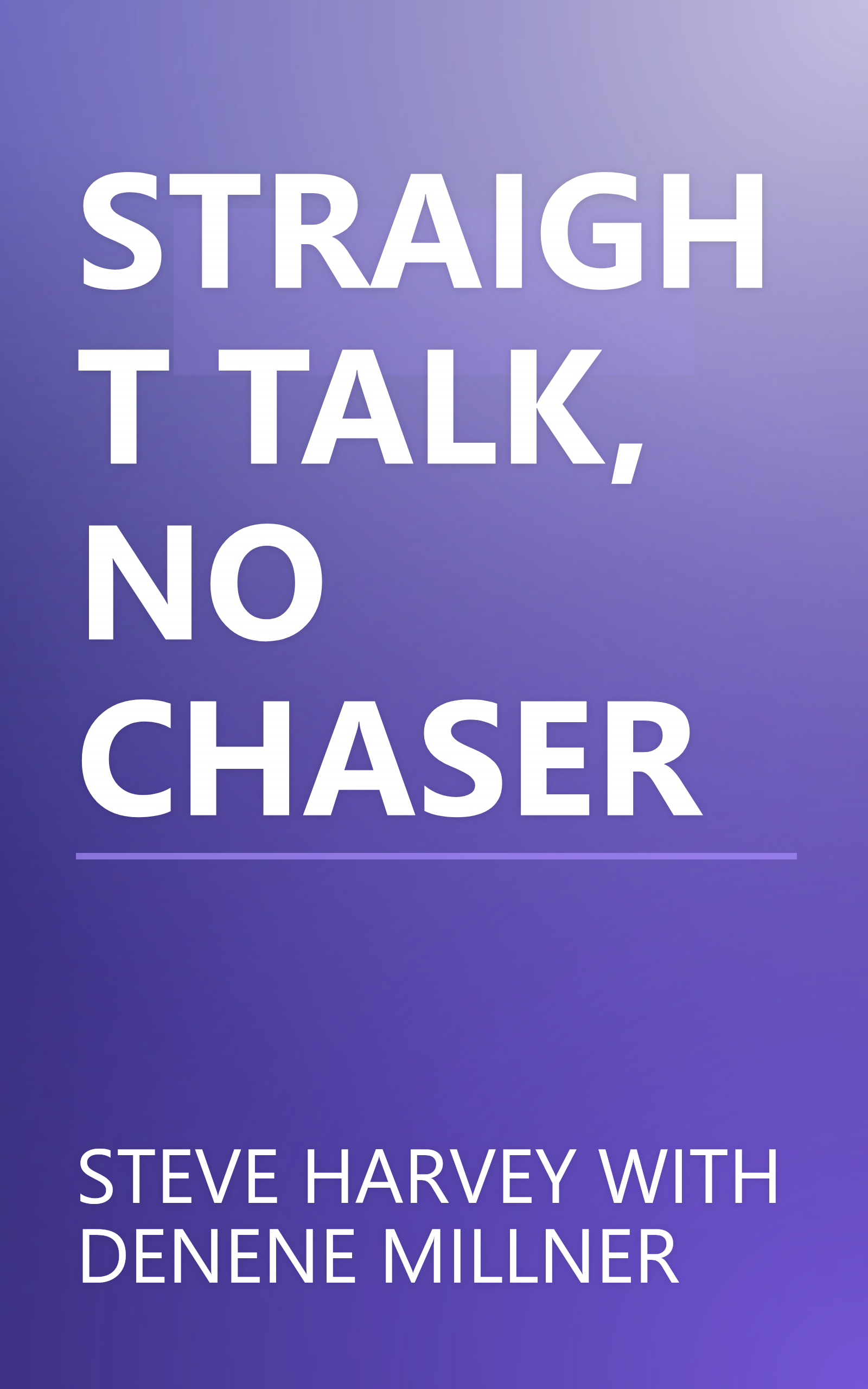 STRAIGHT TALK, NO CHASER book cover