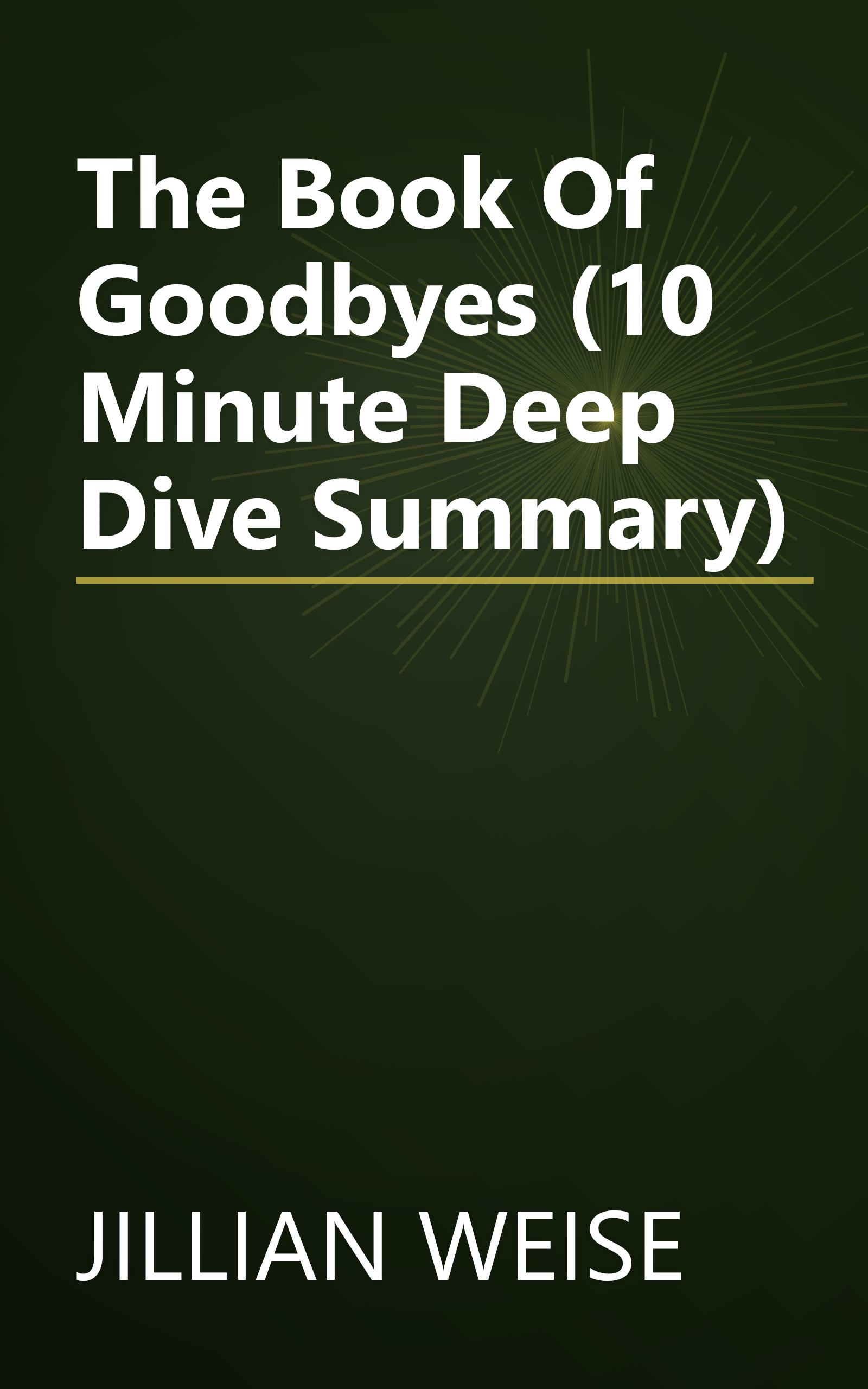 The Book Of Goodbyes (10 Minute   Deep Dive Summary) book cover