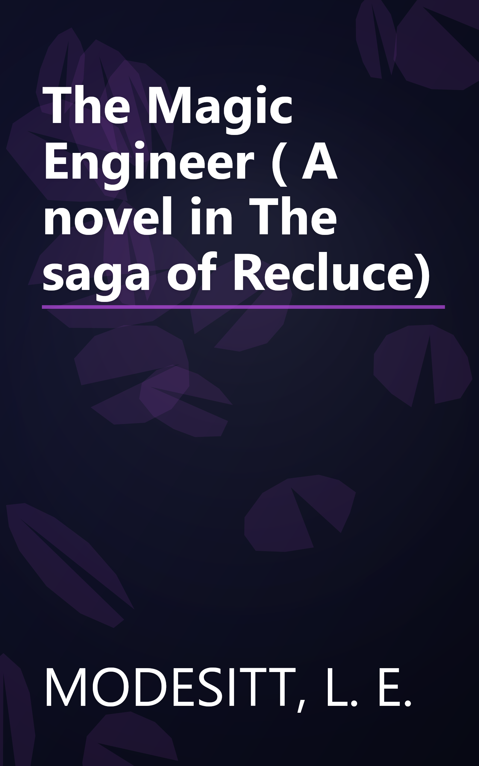 The Magic Engineer ( A novel in The saga of Recluce) book cover