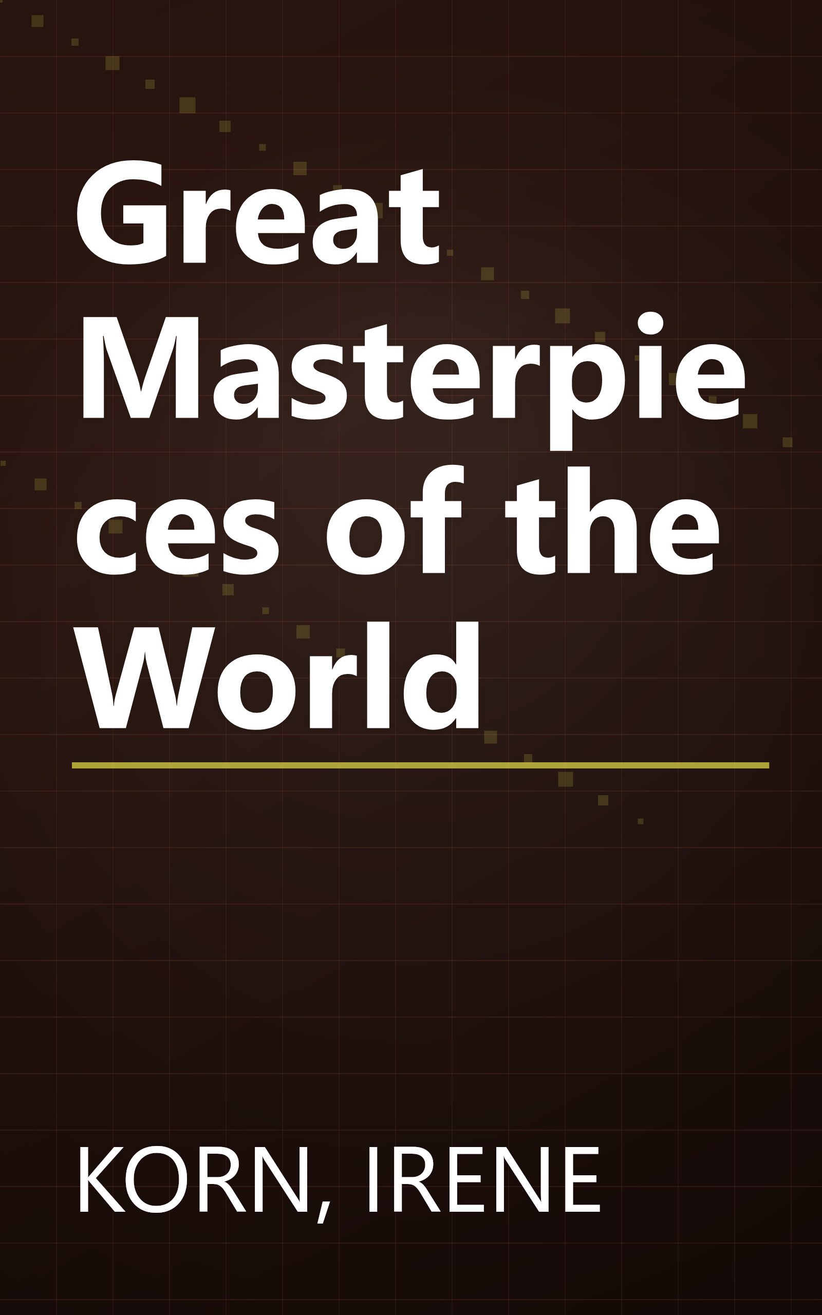 Great Masterpieces of the World book cover