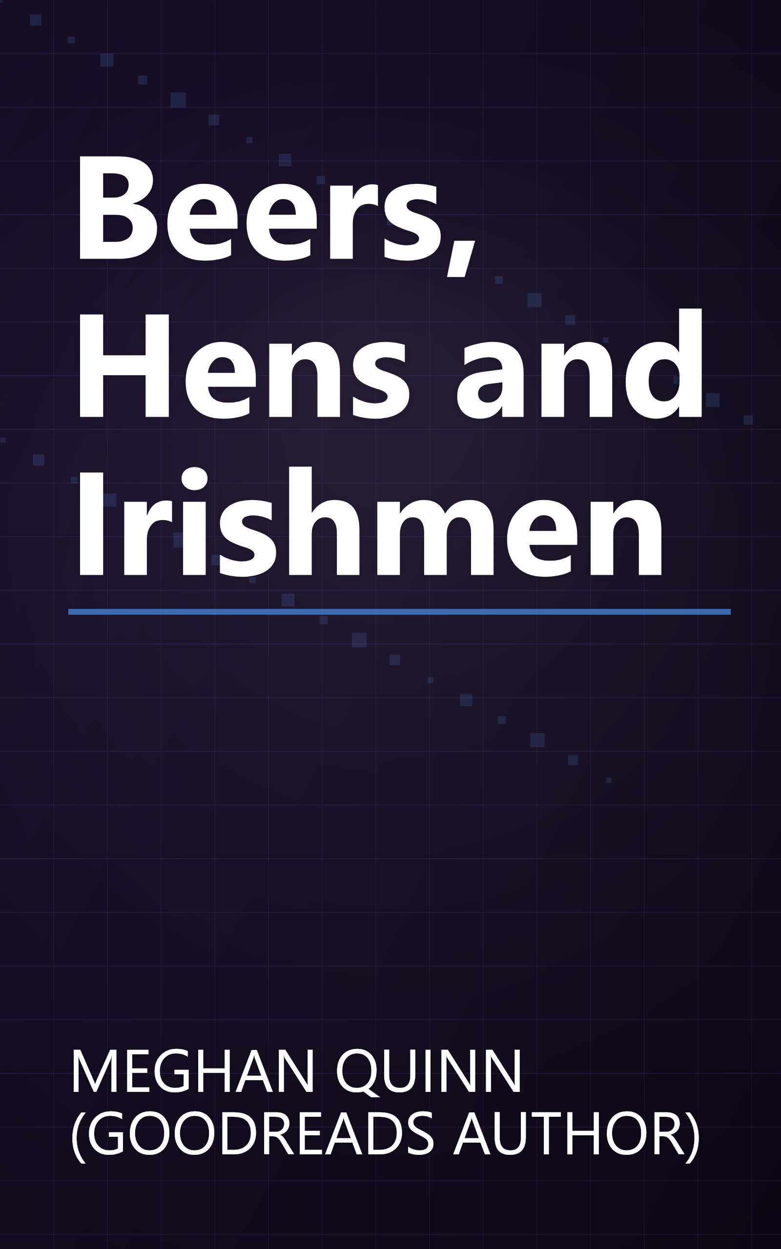 Beers, Hens and Irishmen book cover