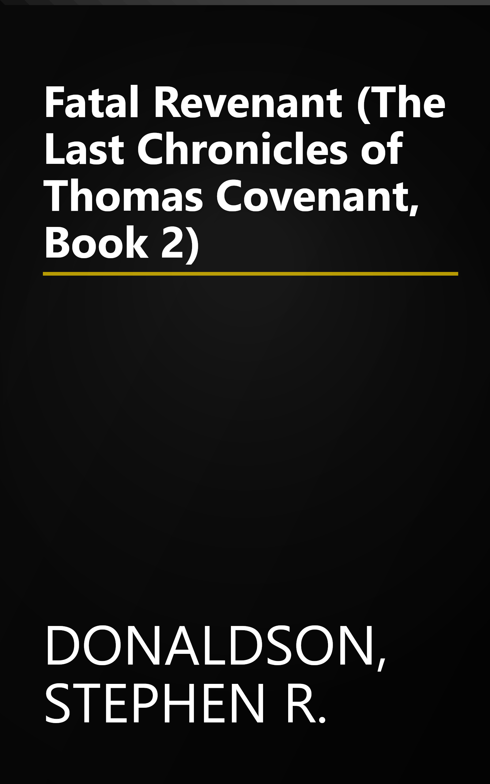 Fatal Revenant (The Last Chronicles of Thomas Covenant, Book 2) book cover