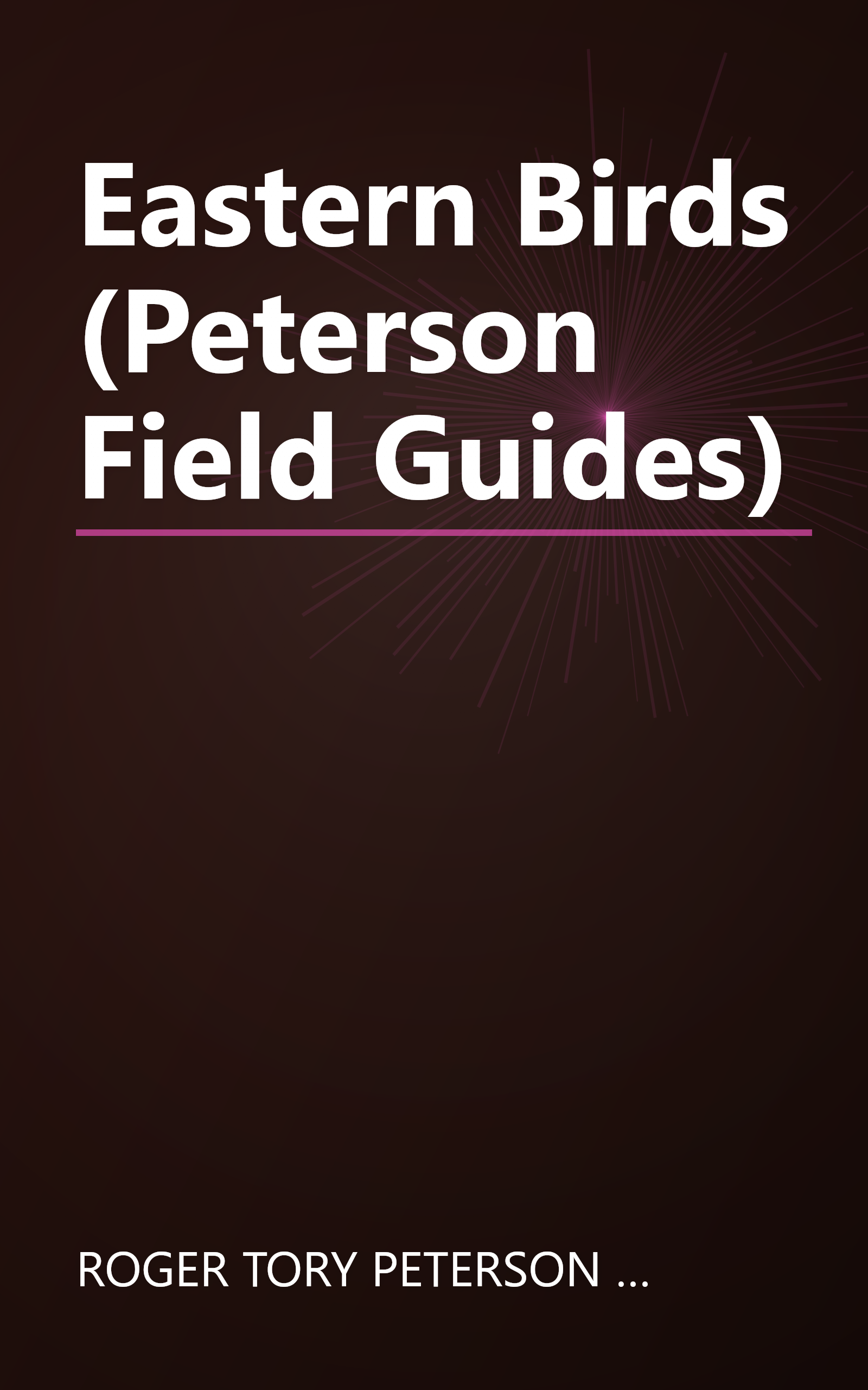 Eastern Birds (Peterson Field Guides) book cover