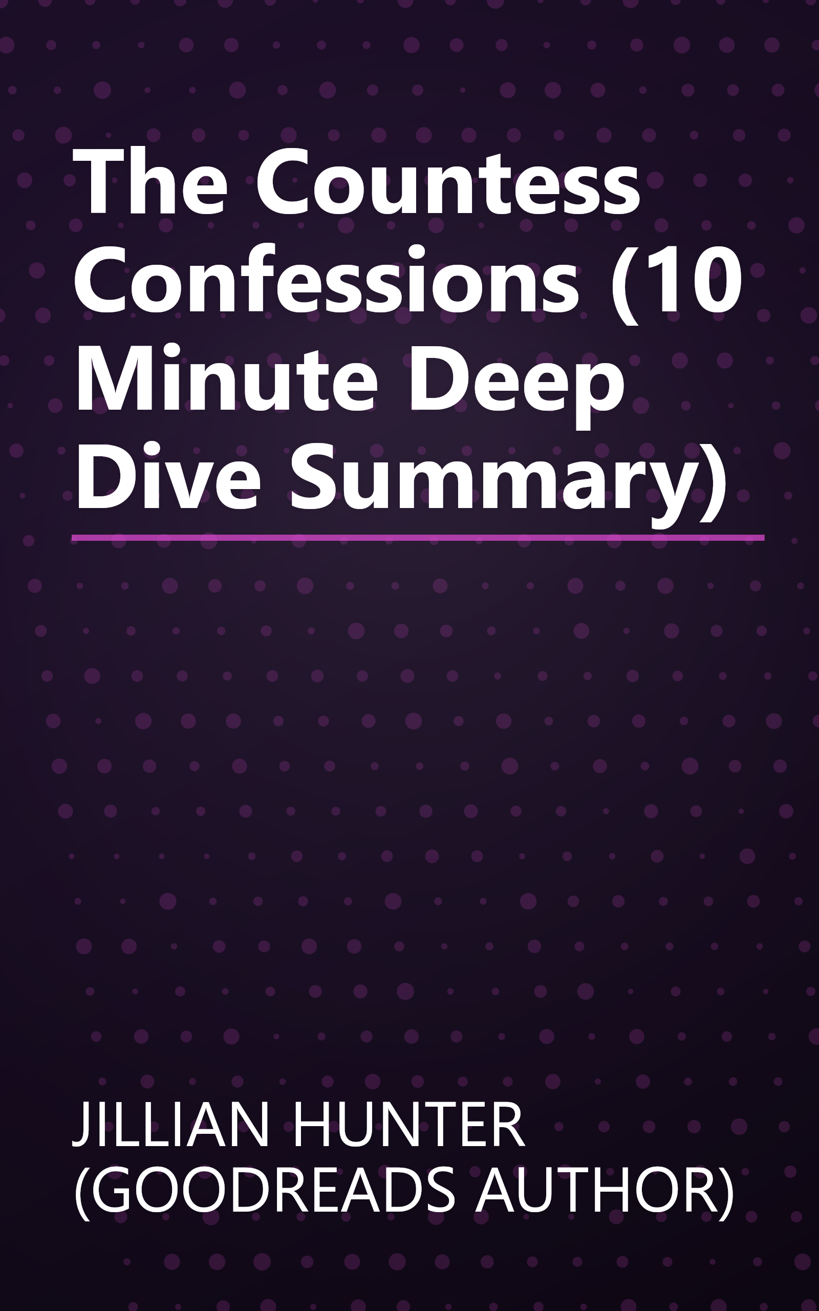 The Countess Confessions (10 Minute   Deep Dive Summary) book cover