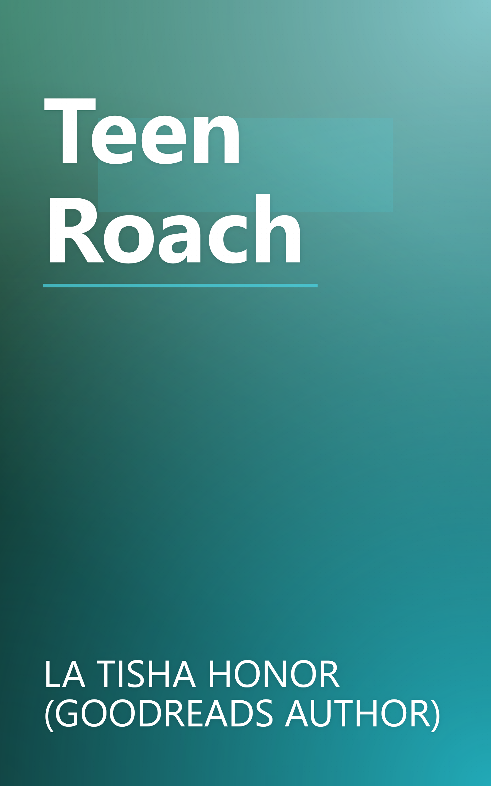 Teen Roach book cover