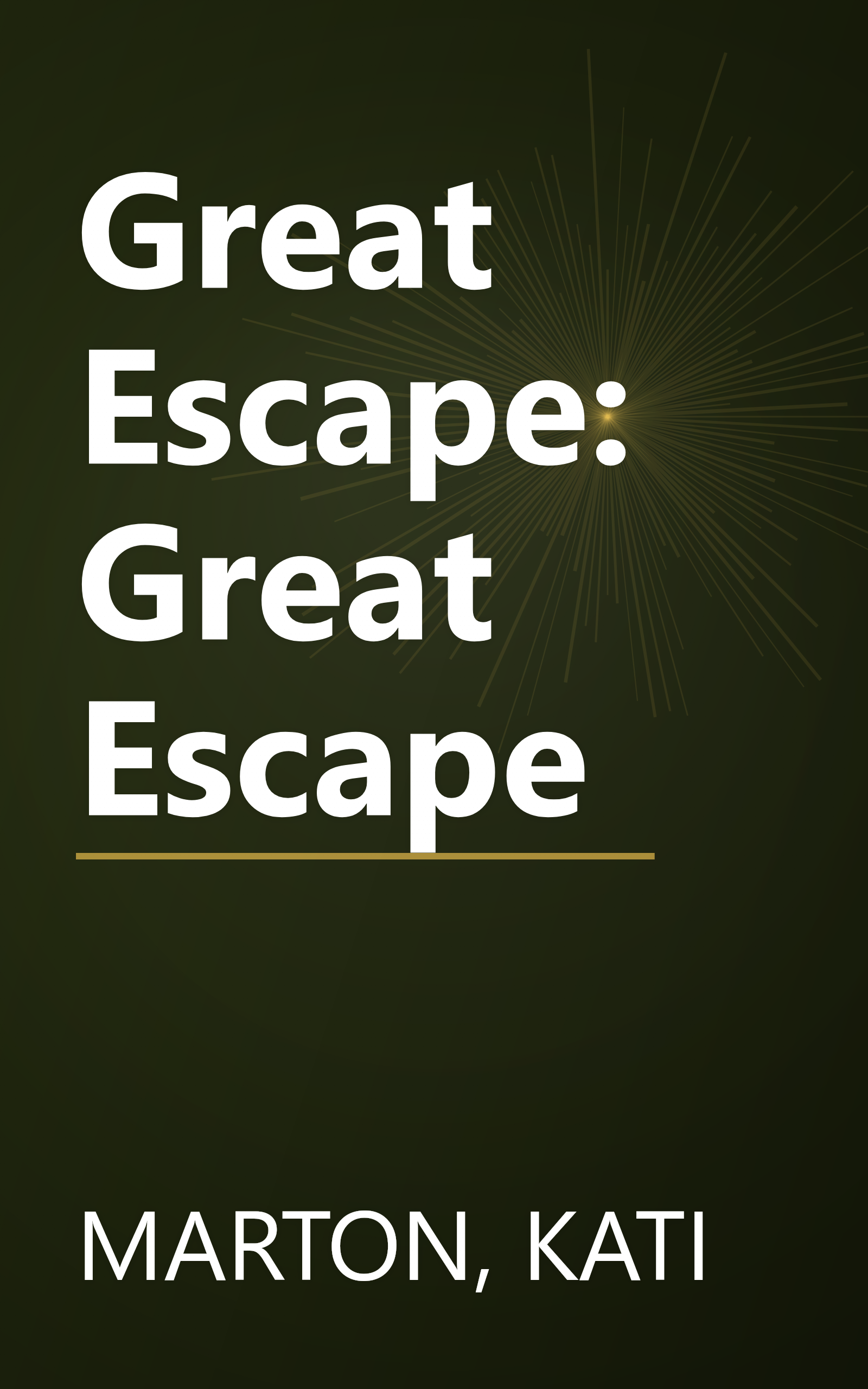 Great Escape: Great Escape book cover