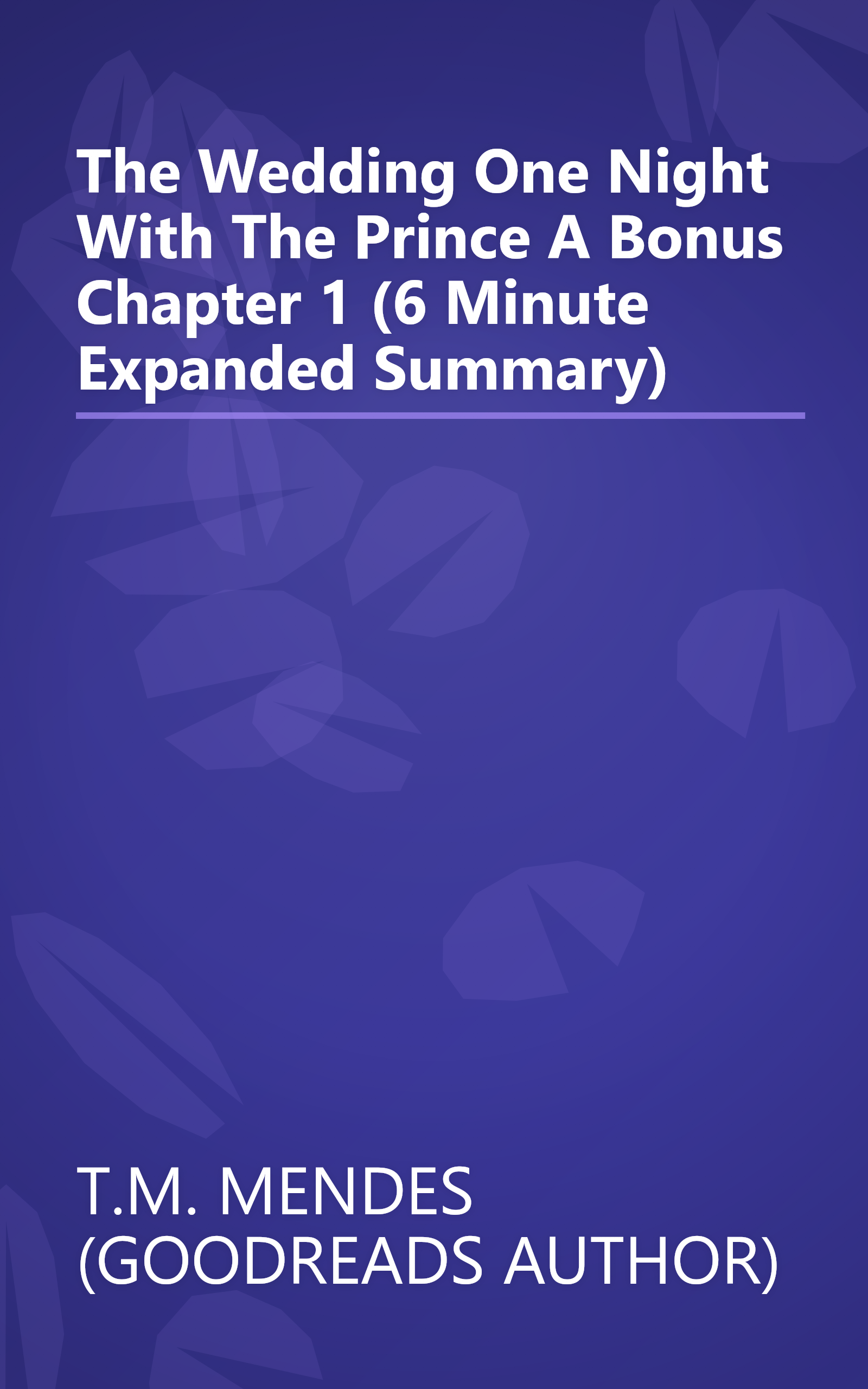 The Wedding  One Night With The Prince  A Bonus Chapter 1 (6 Minute   Expanded Summary) book cover