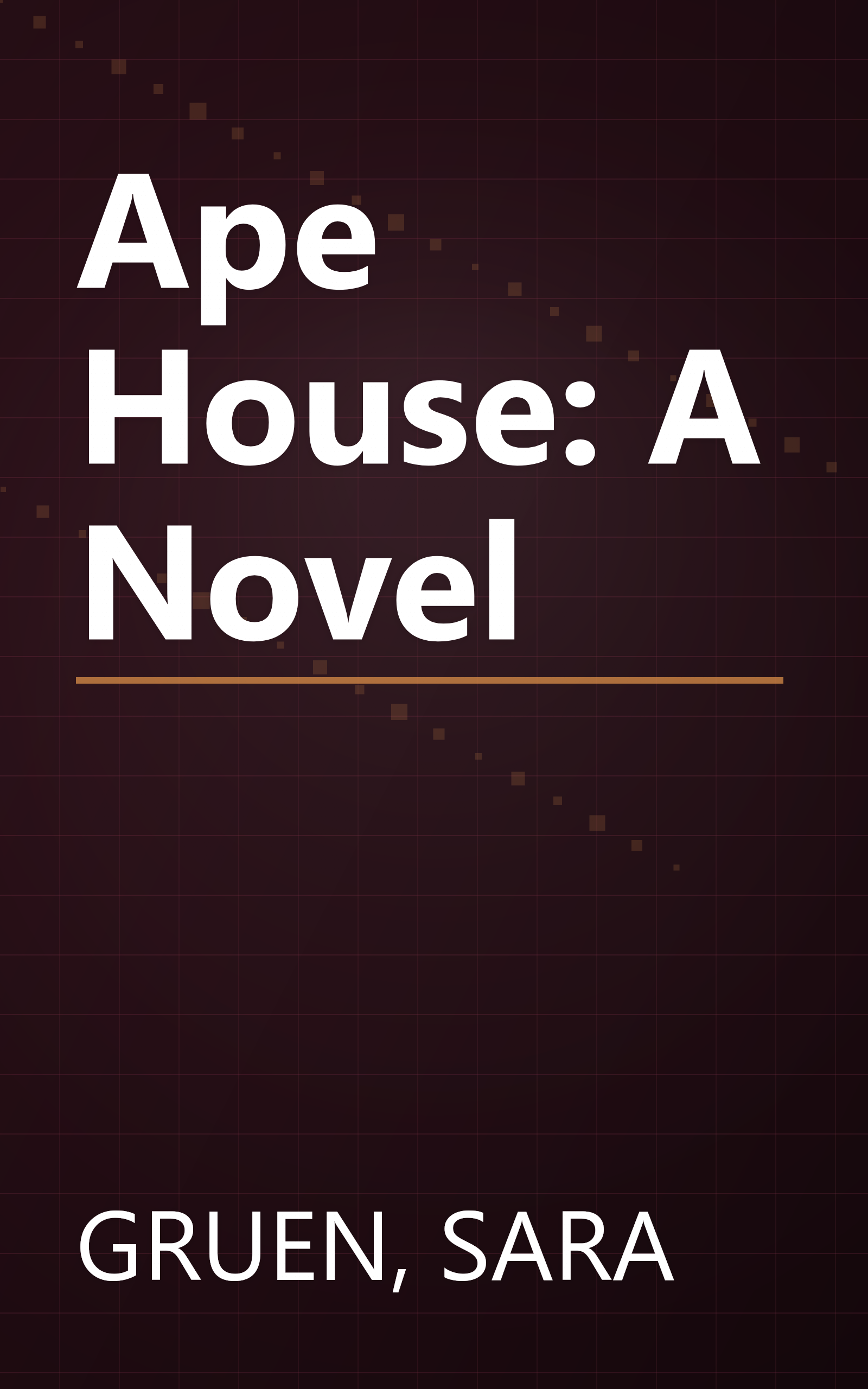 Ape House: A Novel book cover