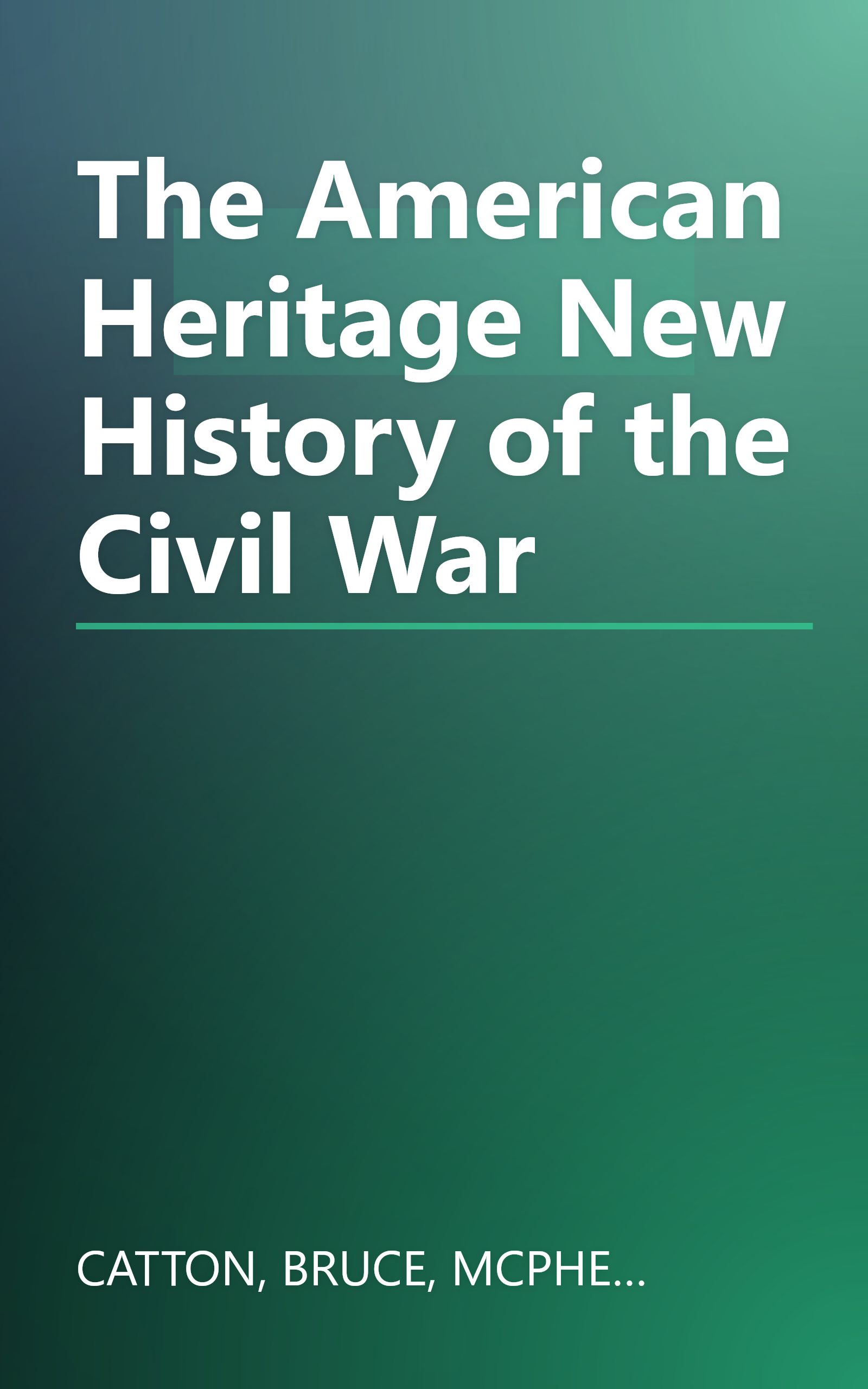 The American Heritage New History of the Civil War book cover