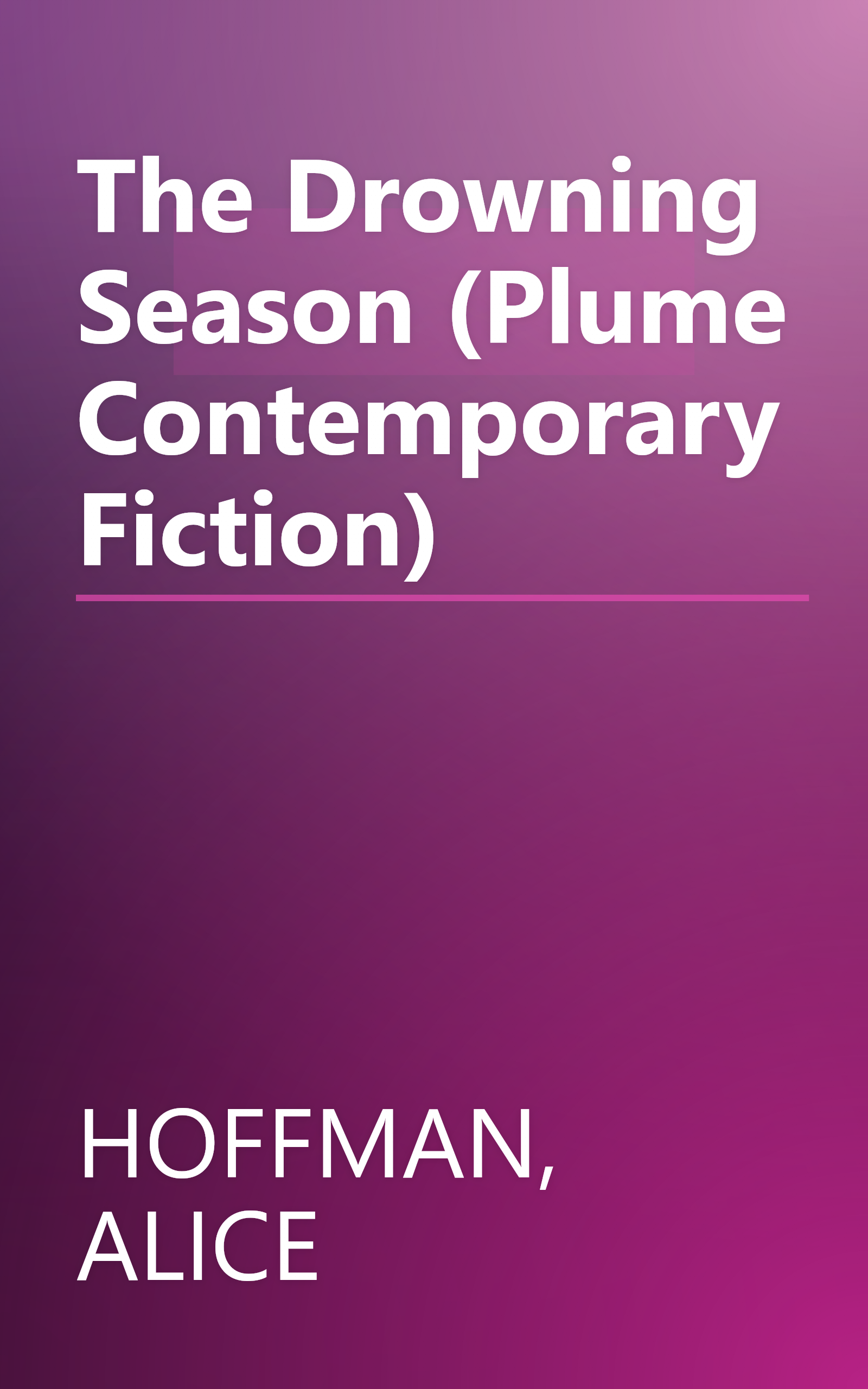 The Drowning Season (Plume Contemporary Fiction) book cover