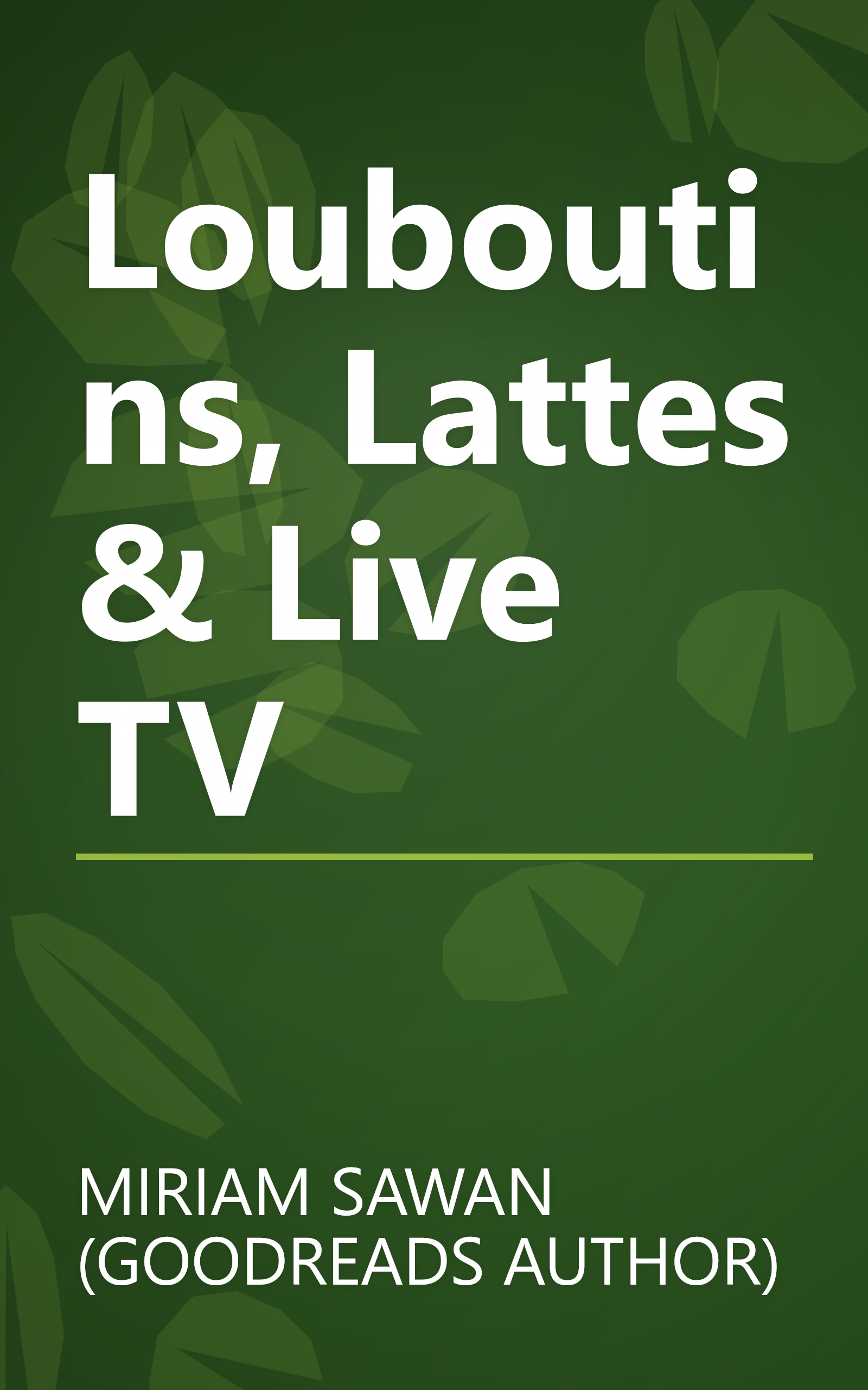 Louboutins, Lattes & Live TV book cover