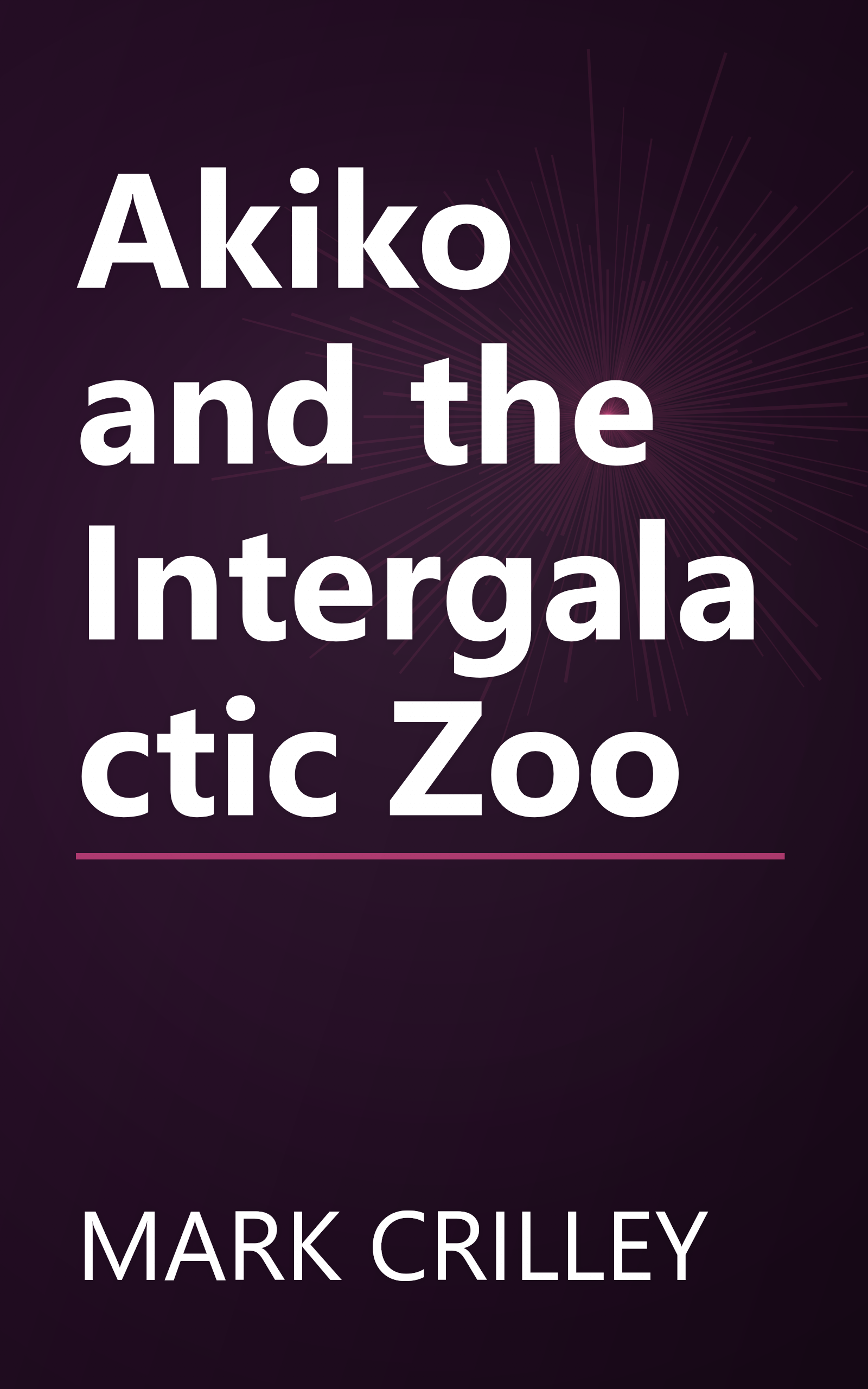 Akiko and the Intergalactic Zoo book cover
