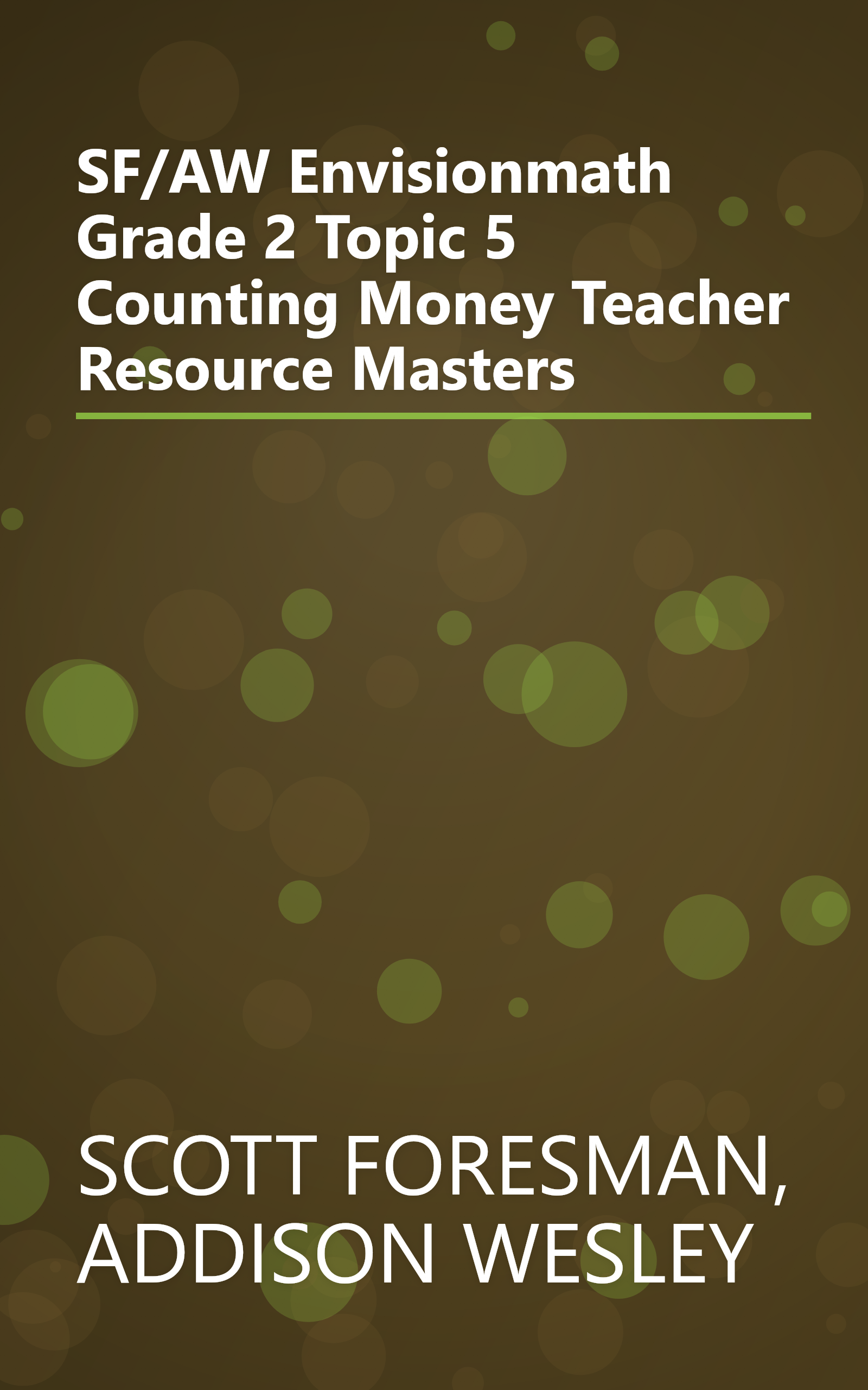 SF/AW Envisionmath Grade 2 Topic 5 Counting Money Teacher Resource Masters book cover