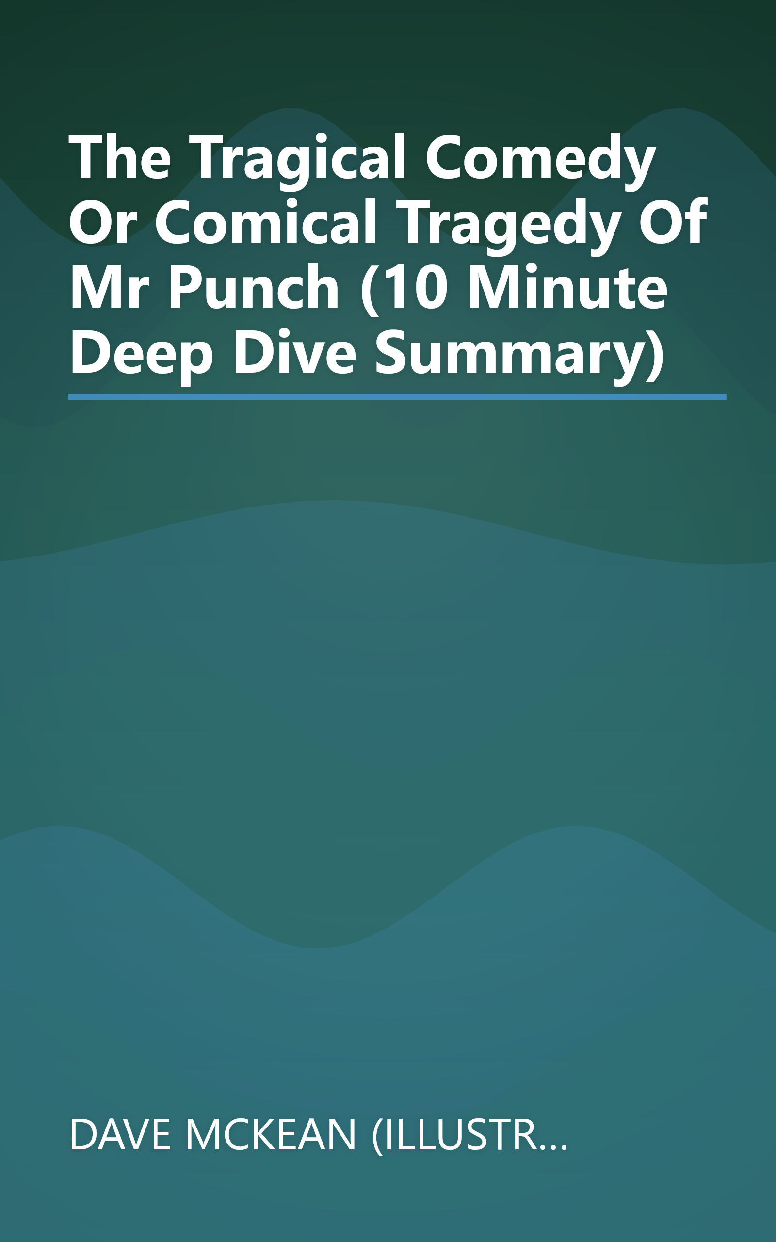 The Tragical Comedy Or Comical Tragedy Of Mr  Punch (10 Minute   Deep Dive Summary) book cover