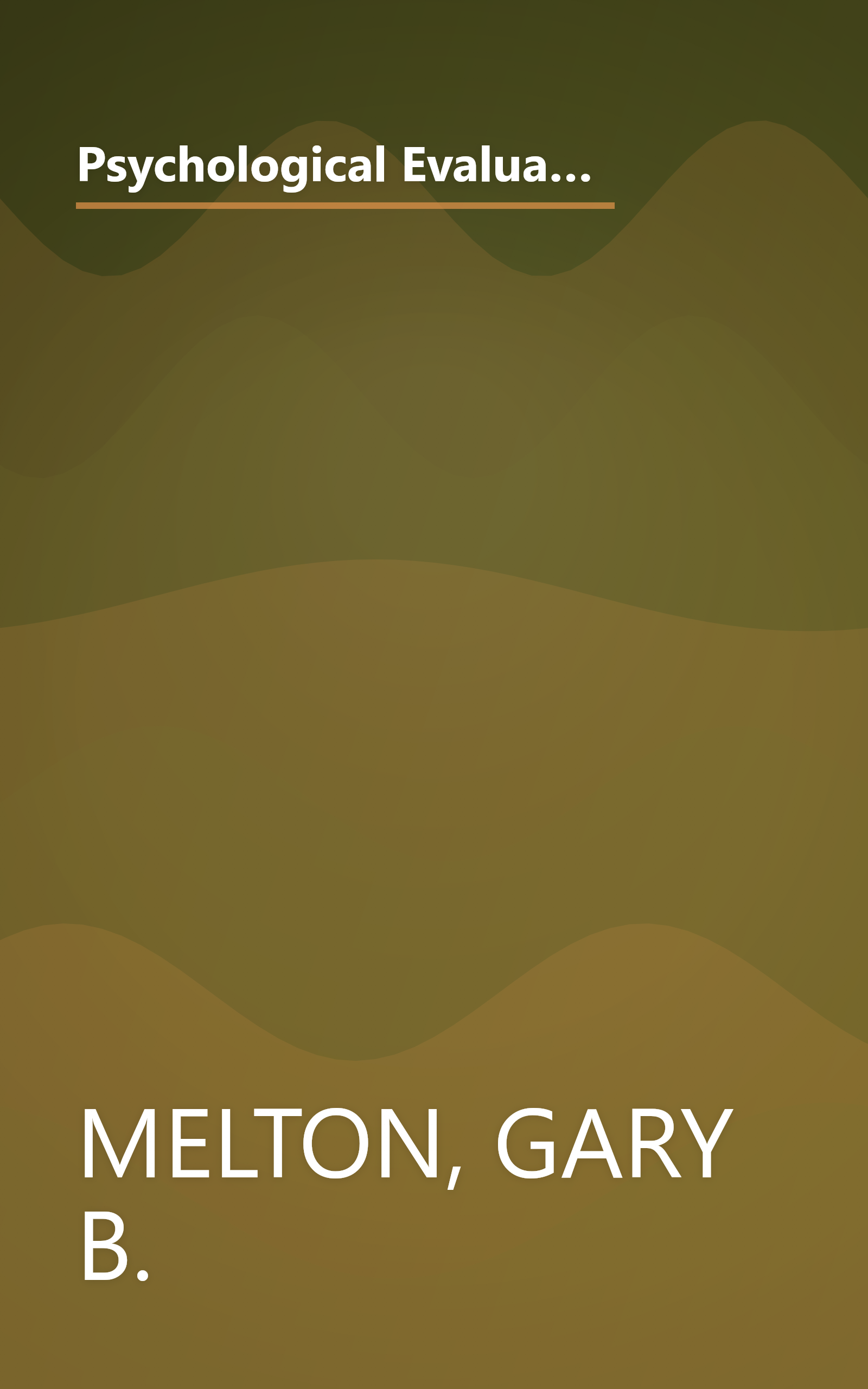 Psychological Evaluations for the Courts: A Handbook for Mental Health Professionals & Lawyers (The Guilford Law & Behavior Series) book cover