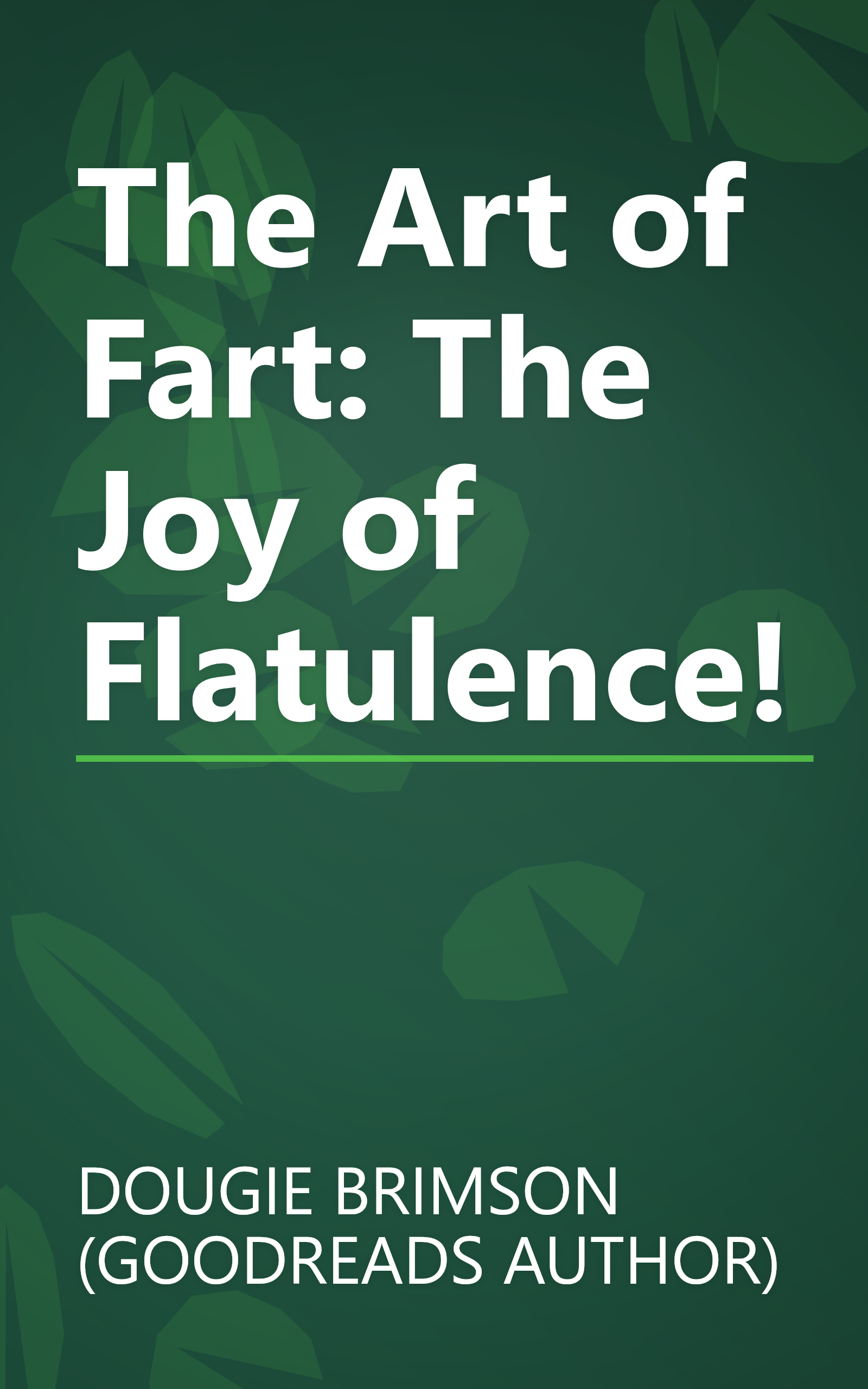 The Art of Fart: The Joy of Flatulence! book cover