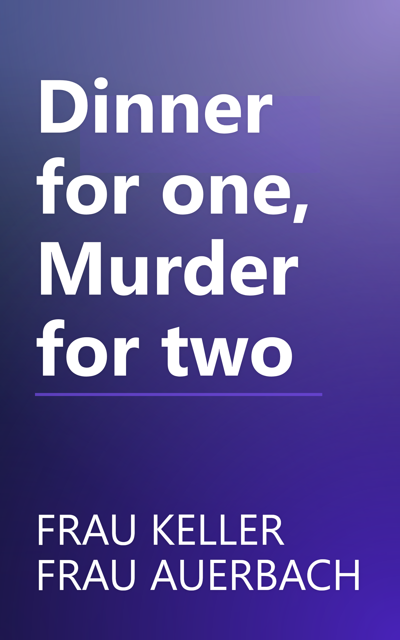 Dinner for one, Murder for two book cover