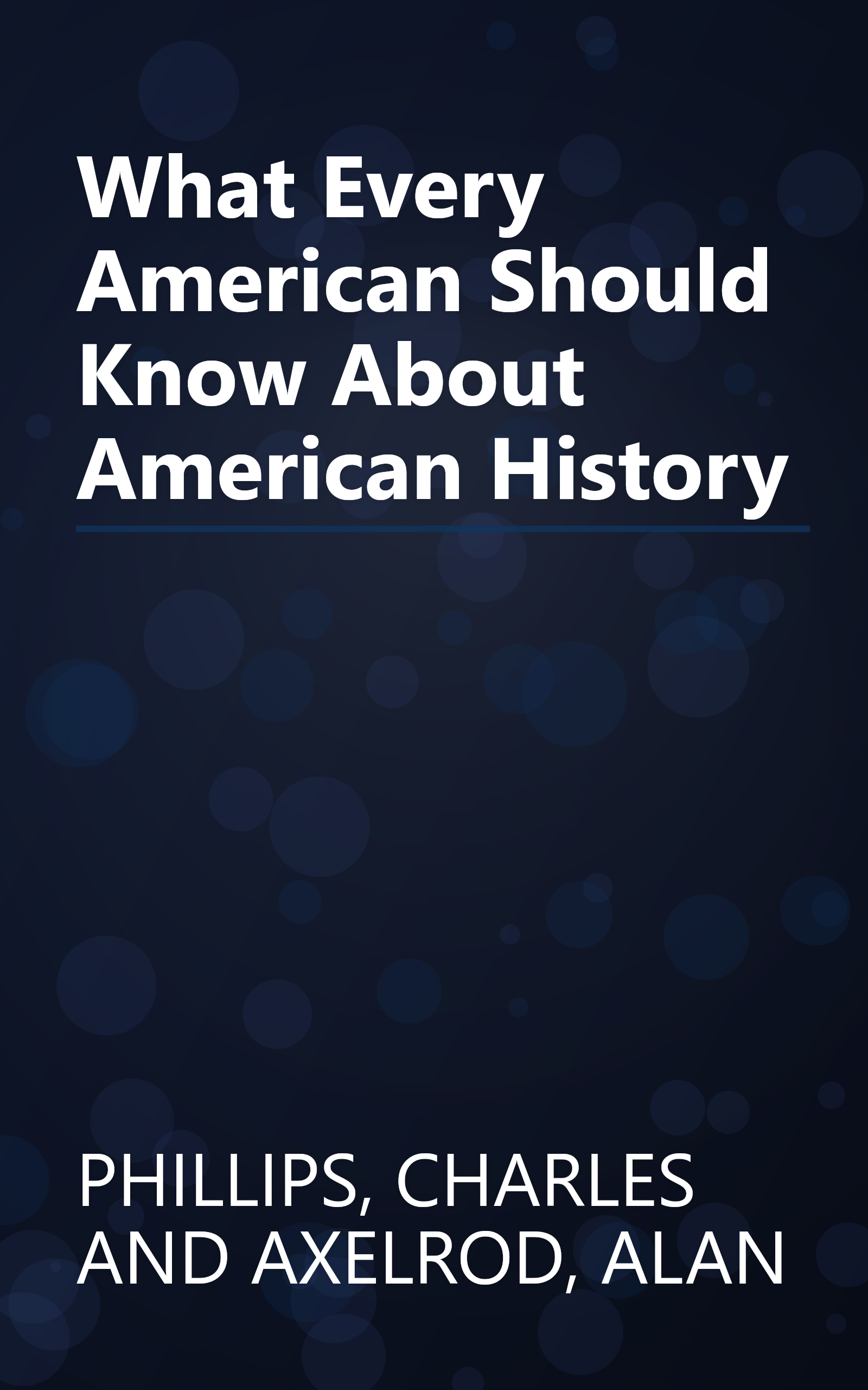What Every American Should Know About American History book cover