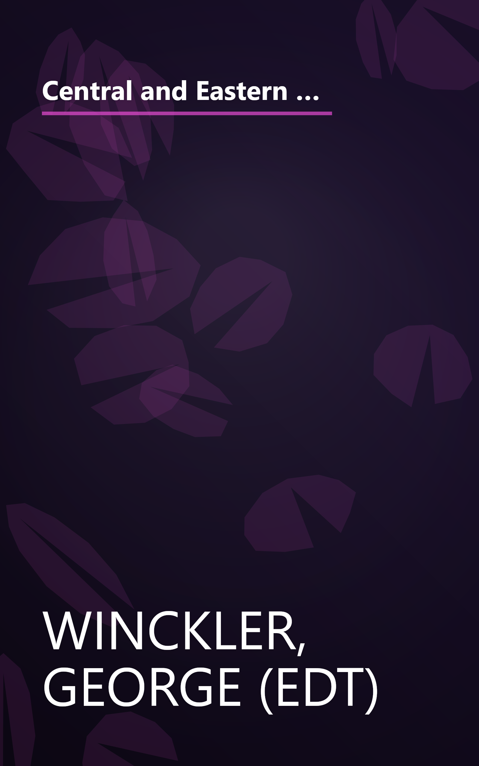 Central and Eastern Europe: Roads to Growth : Papers Presented at a Seminar Held in Baden, Austria, April 15-18, 1991 book cover