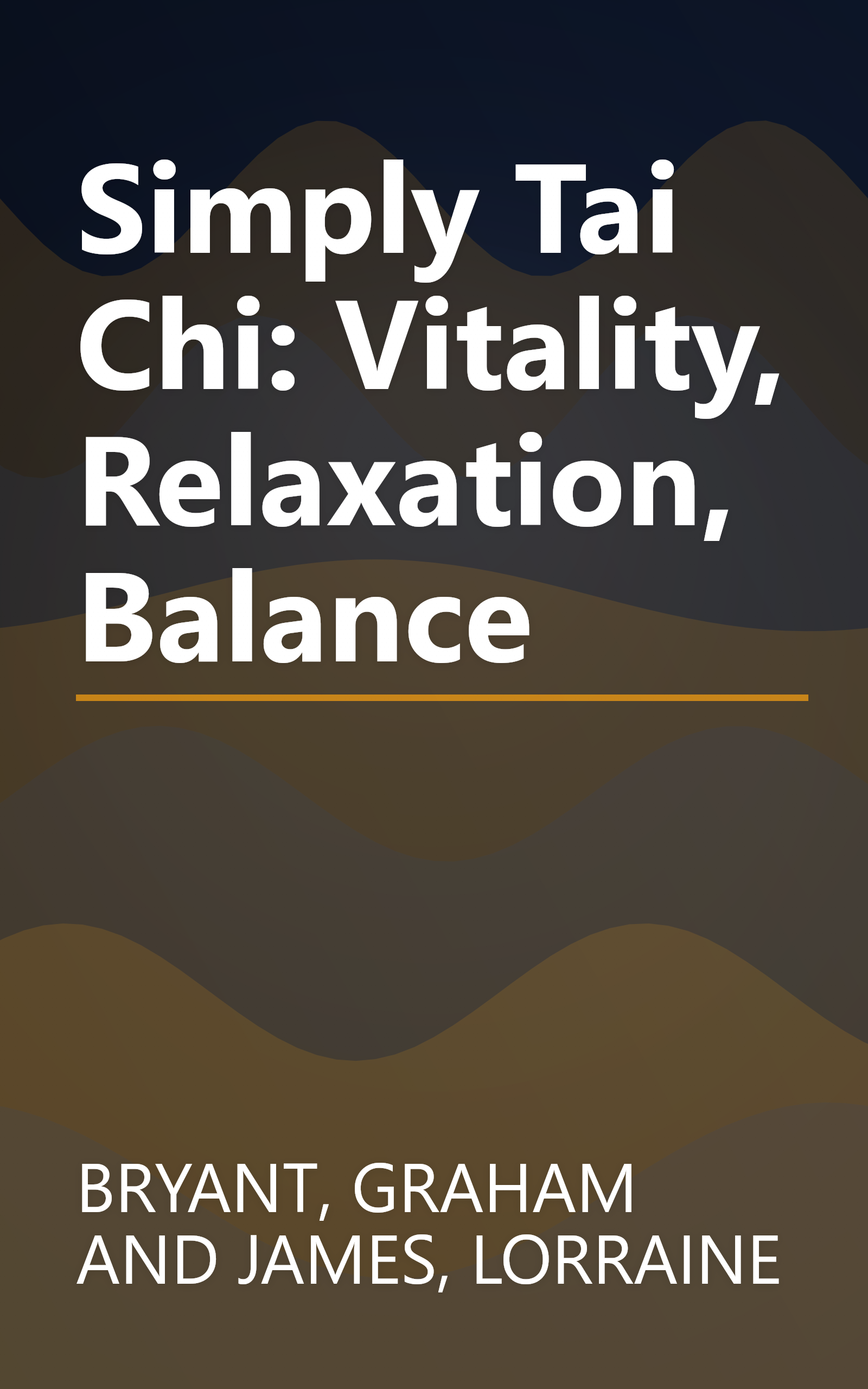Simply Tai Chi: Vitality, Relaxation, Balance book cover