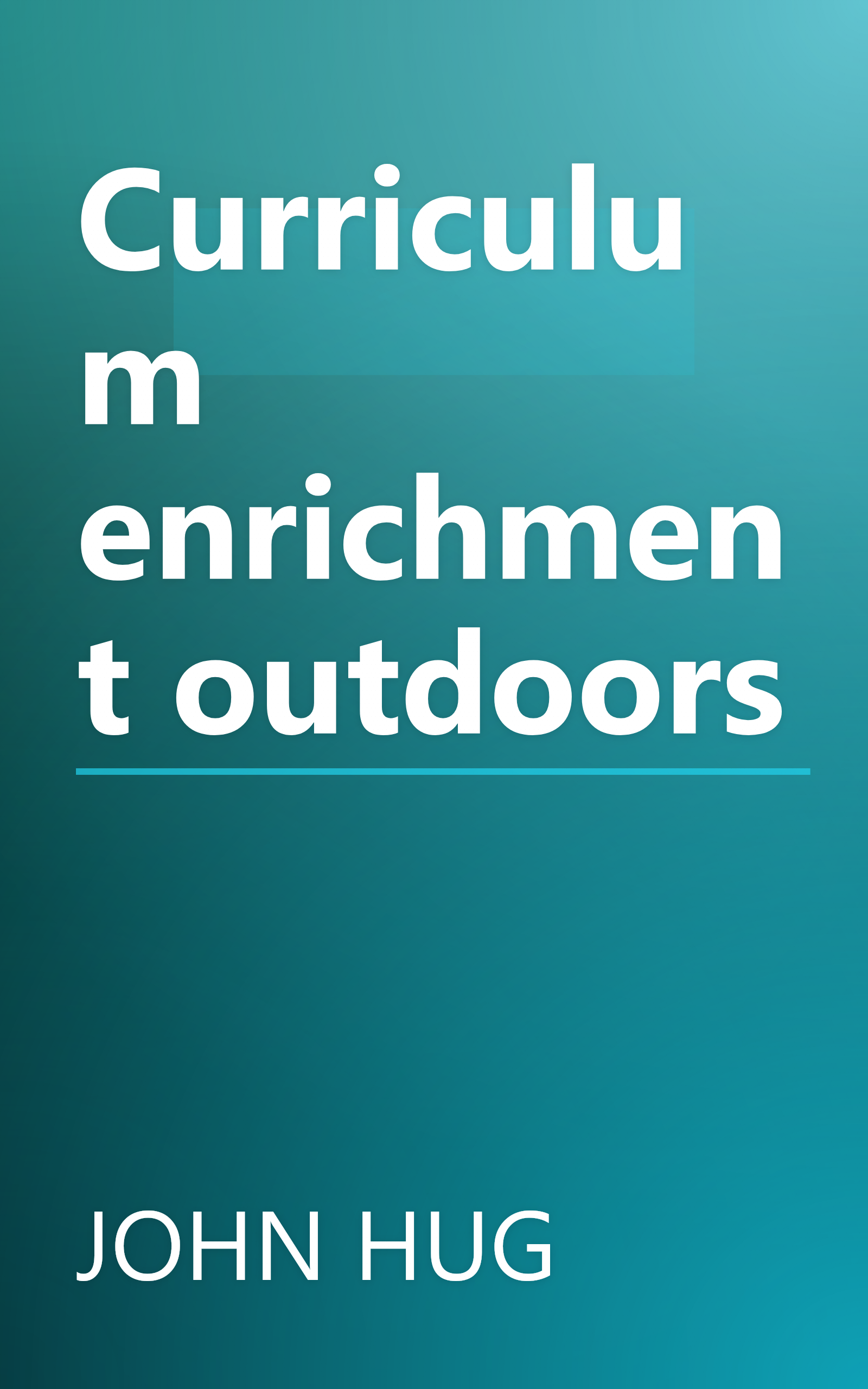 Curriculum enrichment outdoors book cover