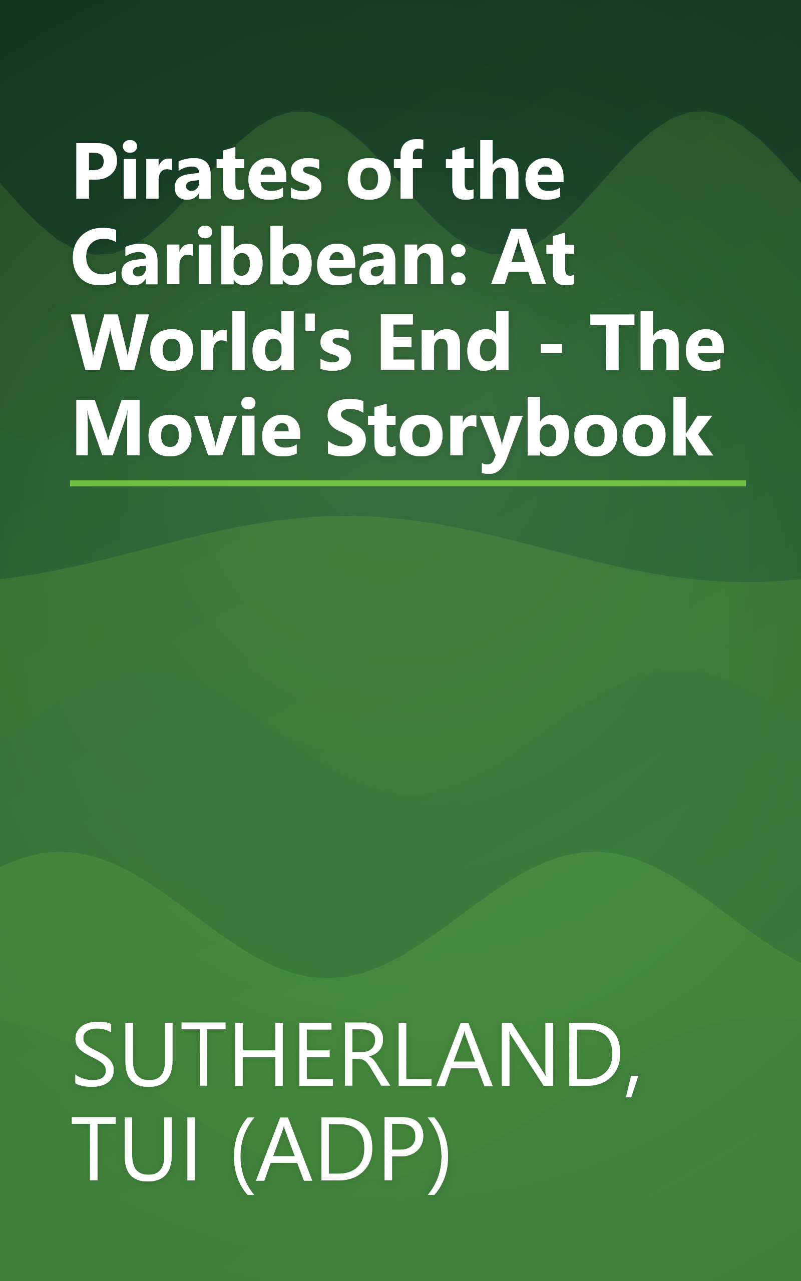 Pirates of the Caribbean: At World's End - The Movie Storybook book cover