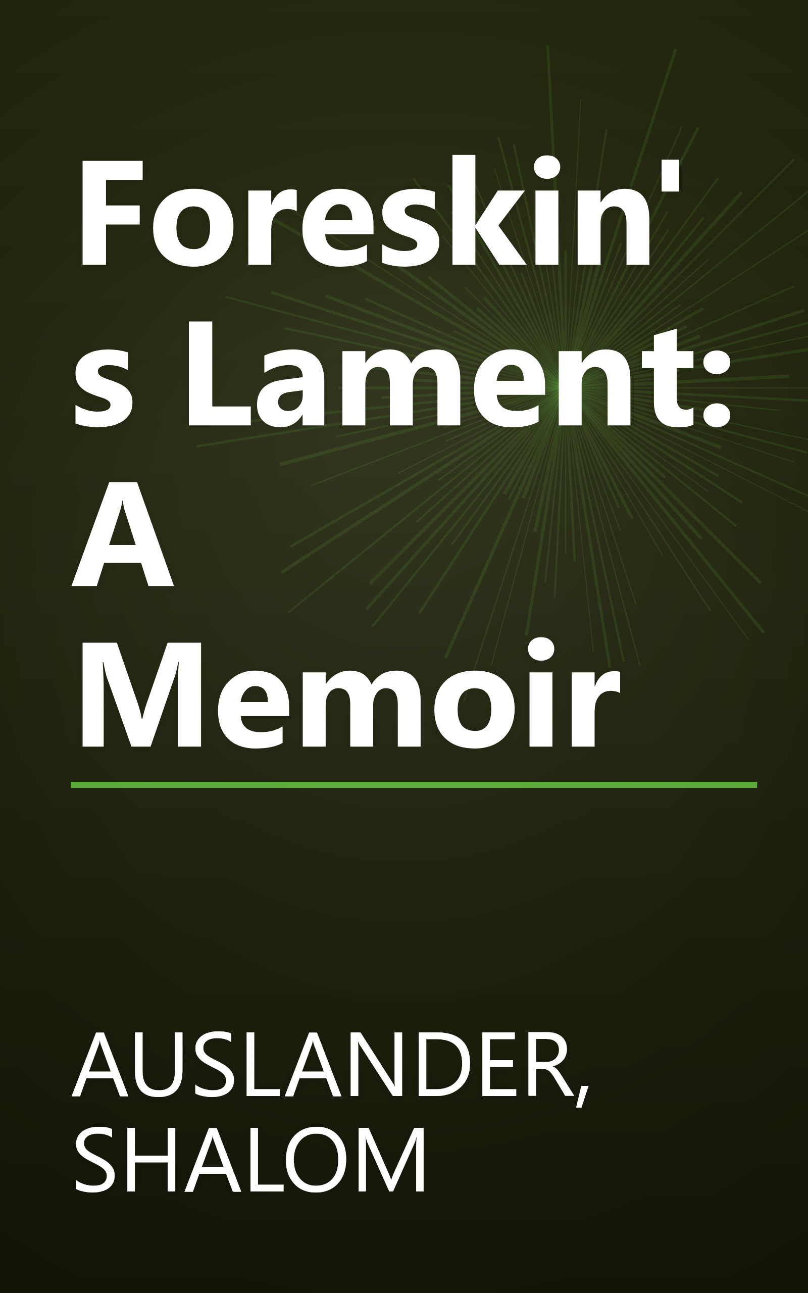 Foreskin's Lament: A Memoir book cover