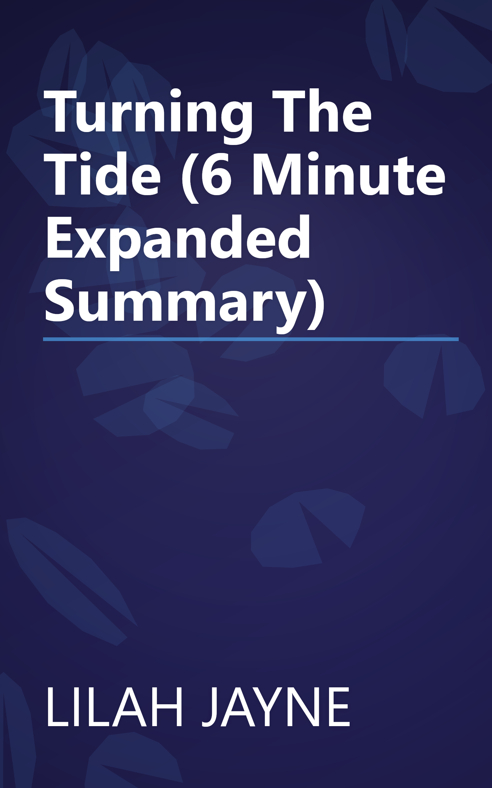 Turning The Tide (6 Minute   Expanded Summary) book cover