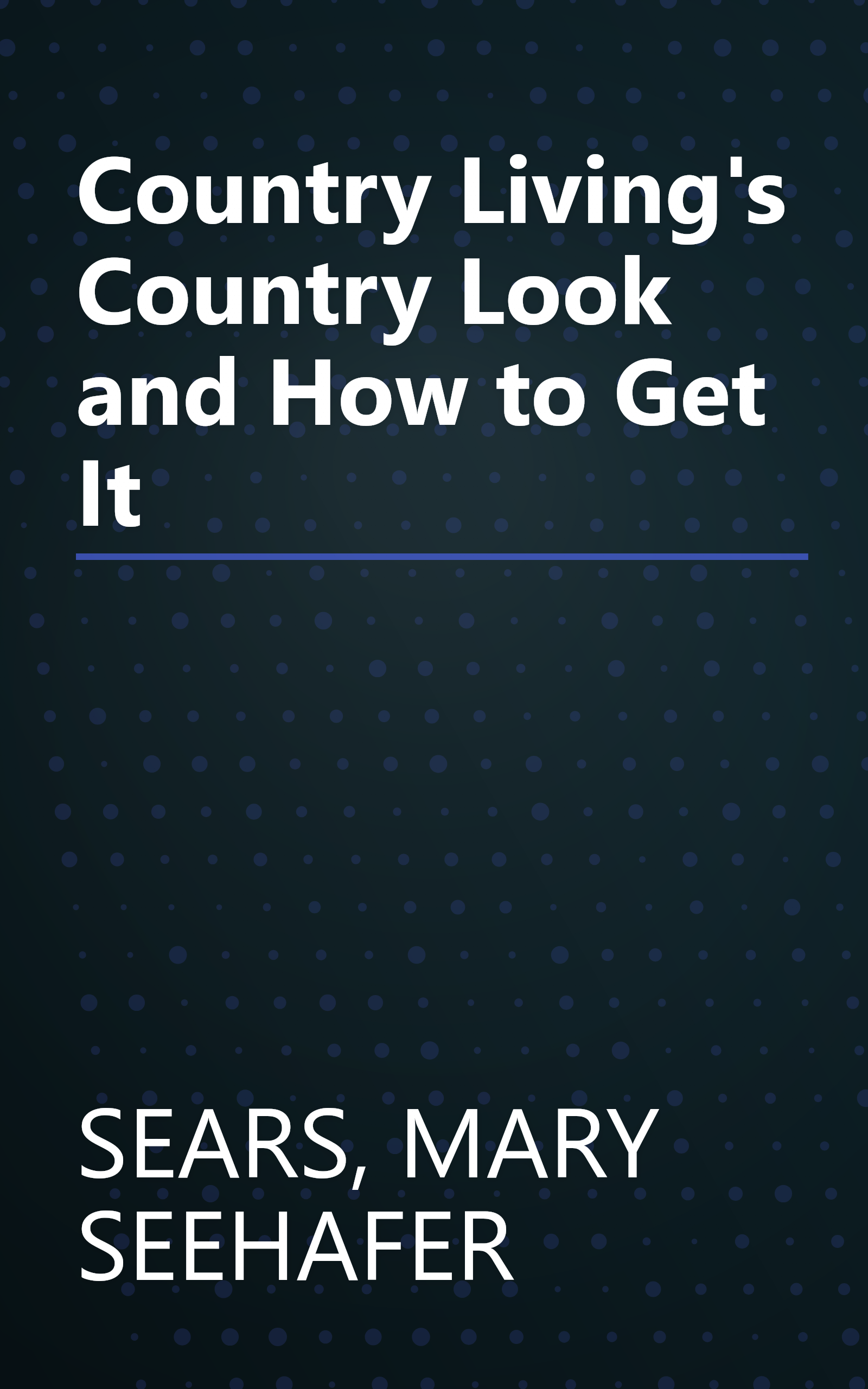 Country Living's Country Look and How to Get It book cover