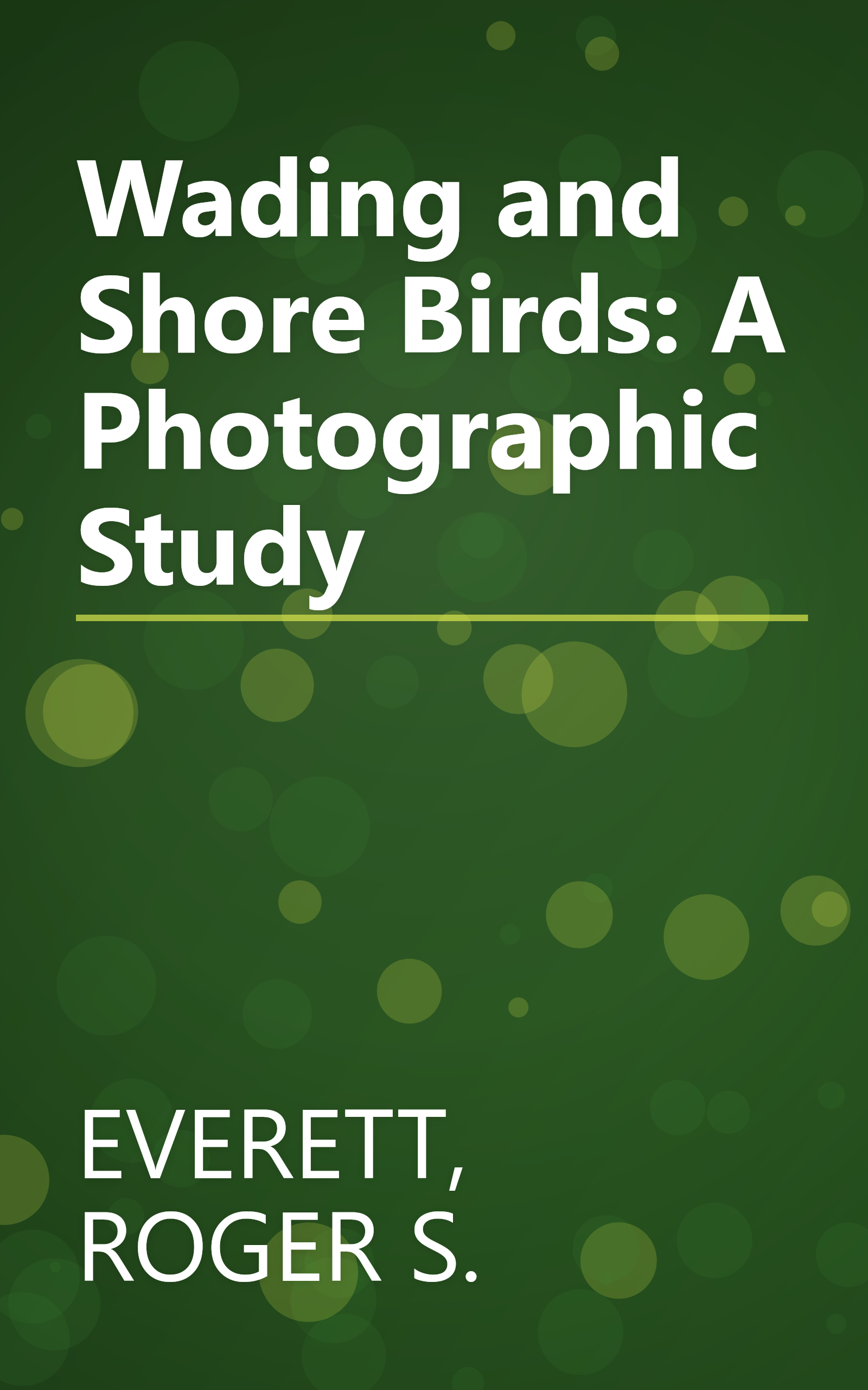Wading and Shore Birds: A Photographic Study book cover