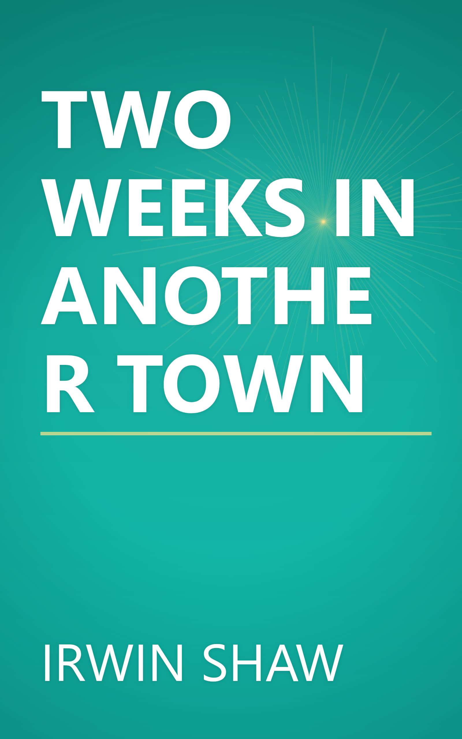TWO WEEKS IN ANOTHER TOWN book cover