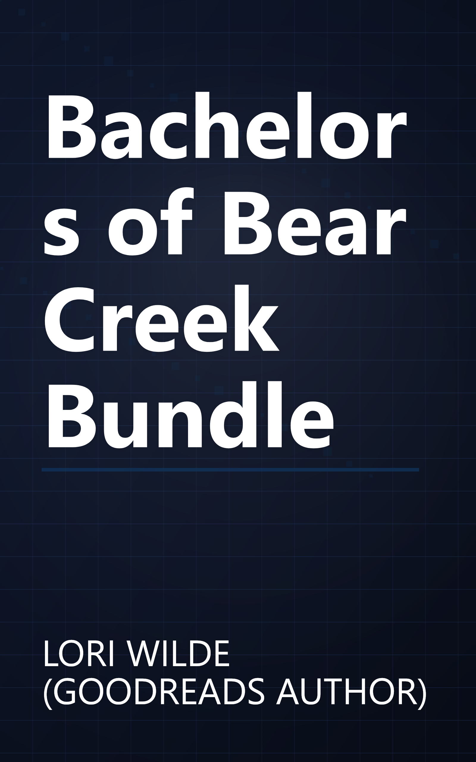 Bachelors of Bear Creek Bundle book cover