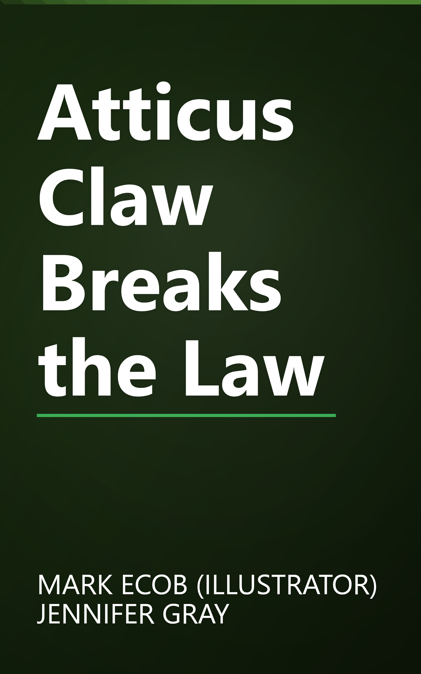 Atticus Claw Breaks the Law book cover