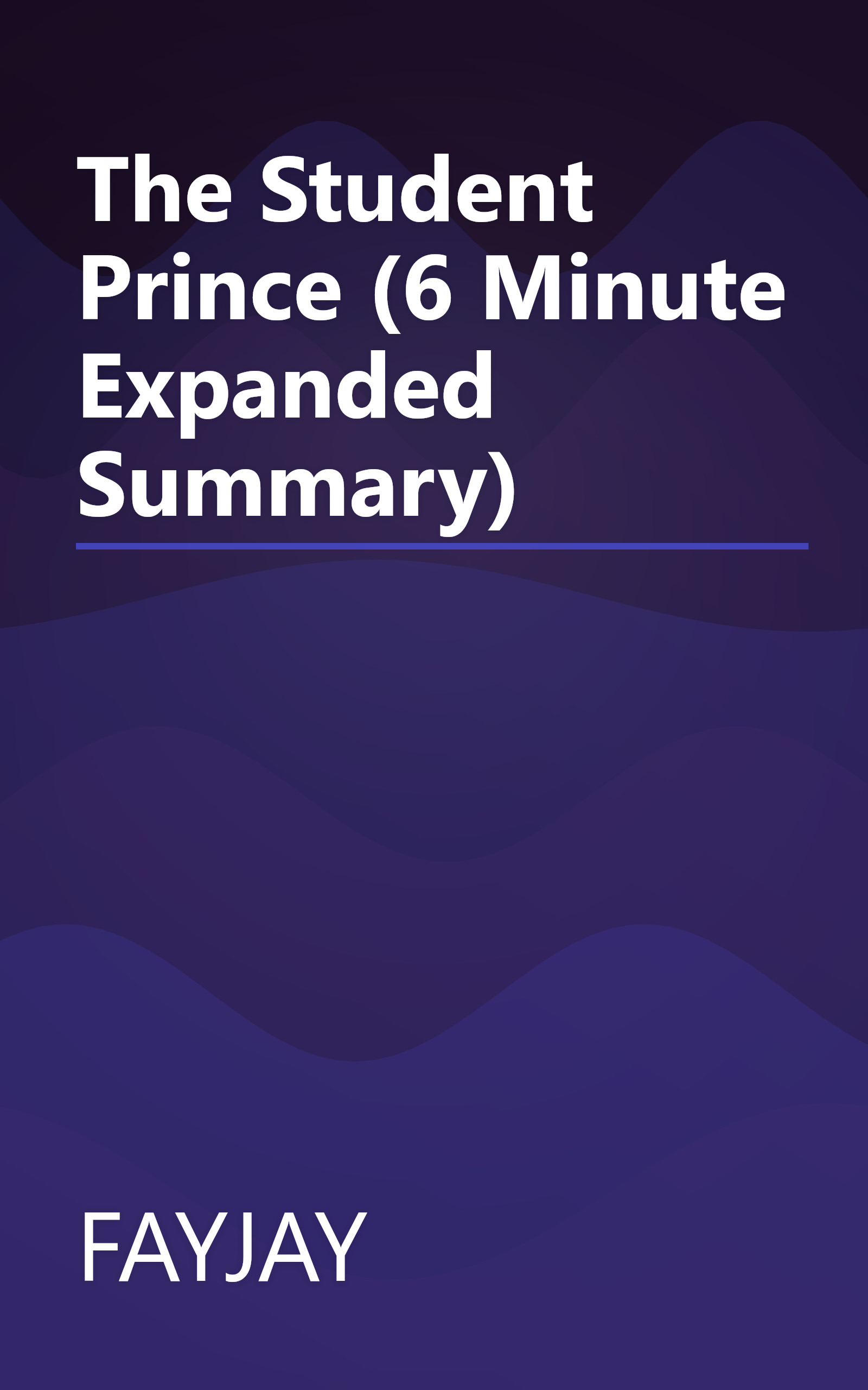 The Student Prince (6 Minute   Expanded Summary) book cover