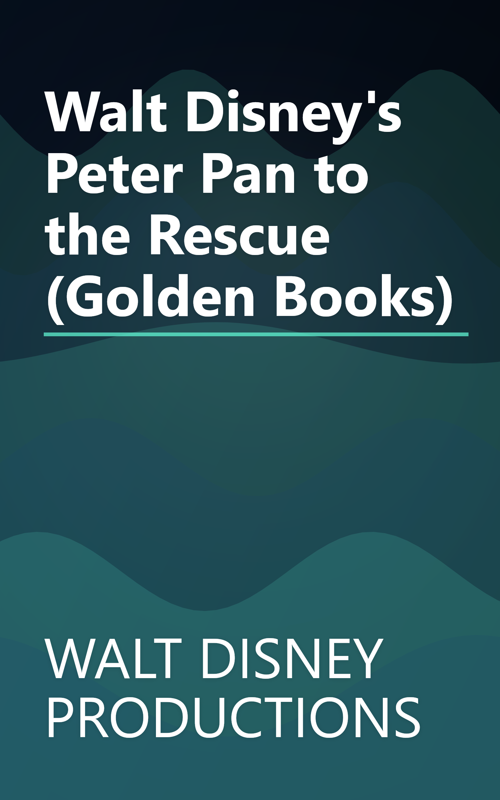 Walt Disney's Peter Pan to the Rescue (Golden Books) book cover