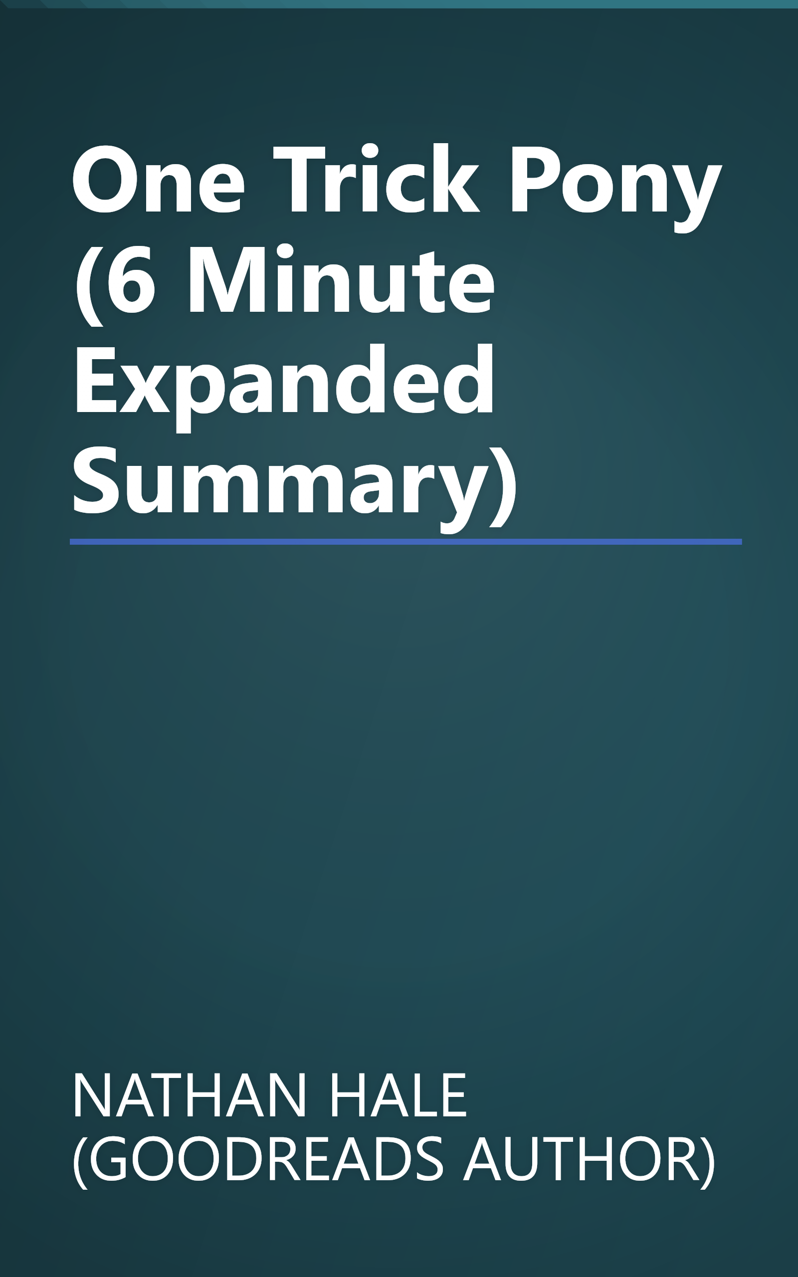 One Trick Pony (6 Minute   Expanded Summary) book cover