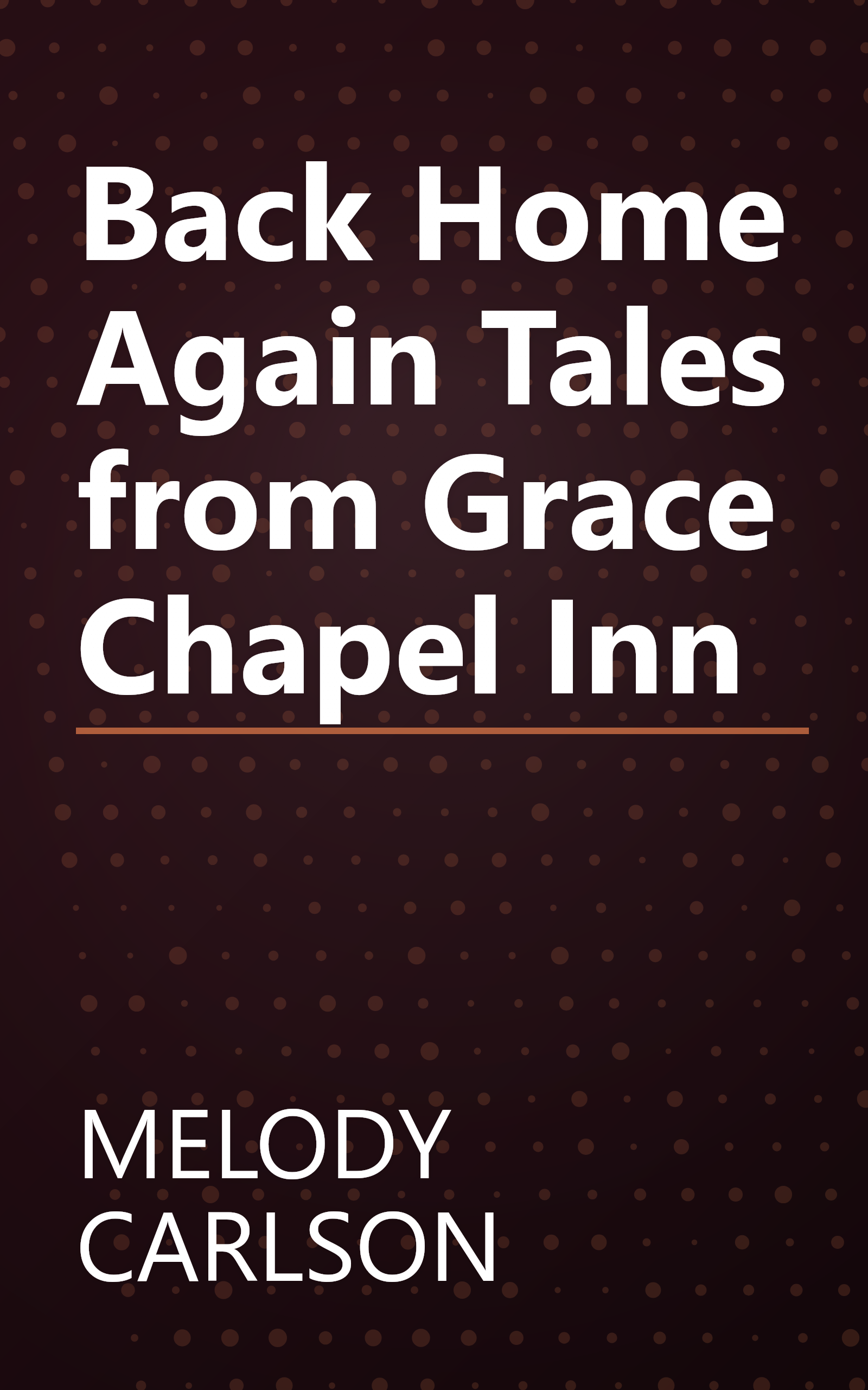 Back Home Again Tales from Grace Chapel Inn book cover