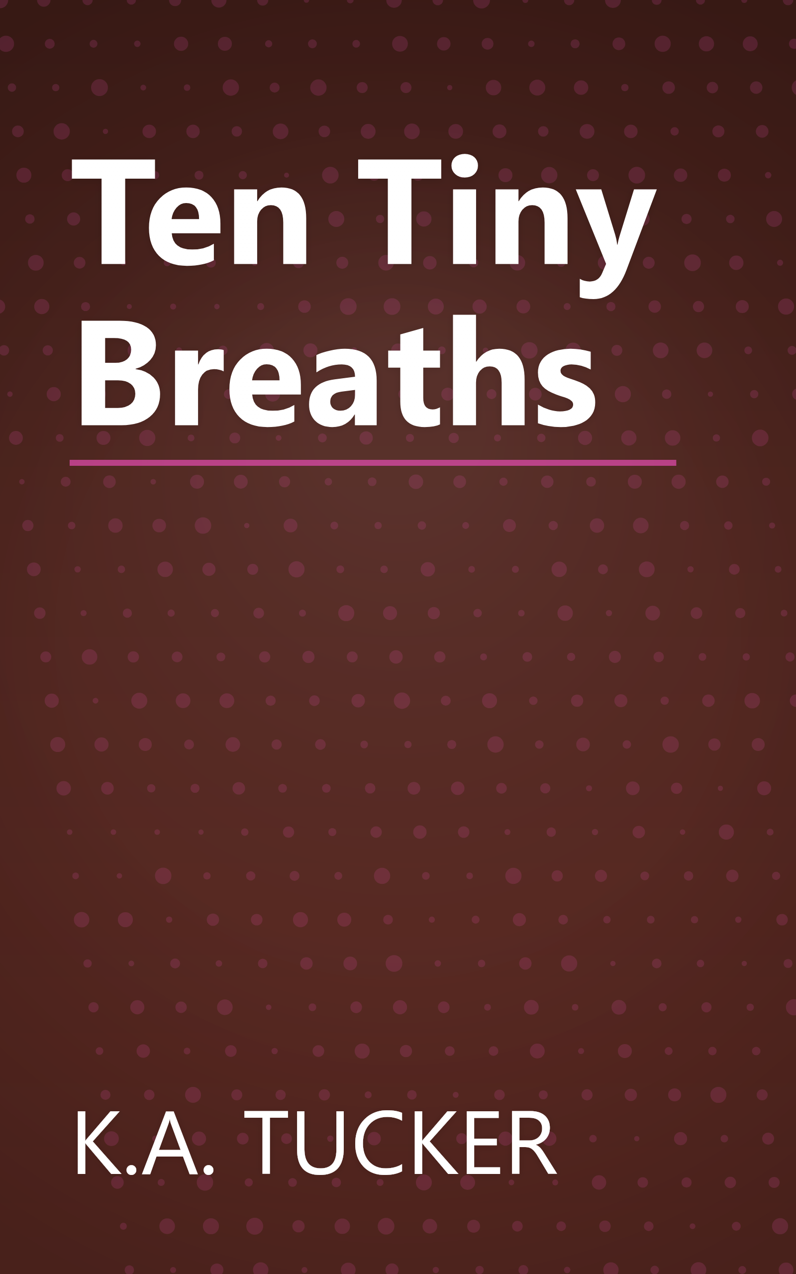 Ten Tiny Breaths book cover