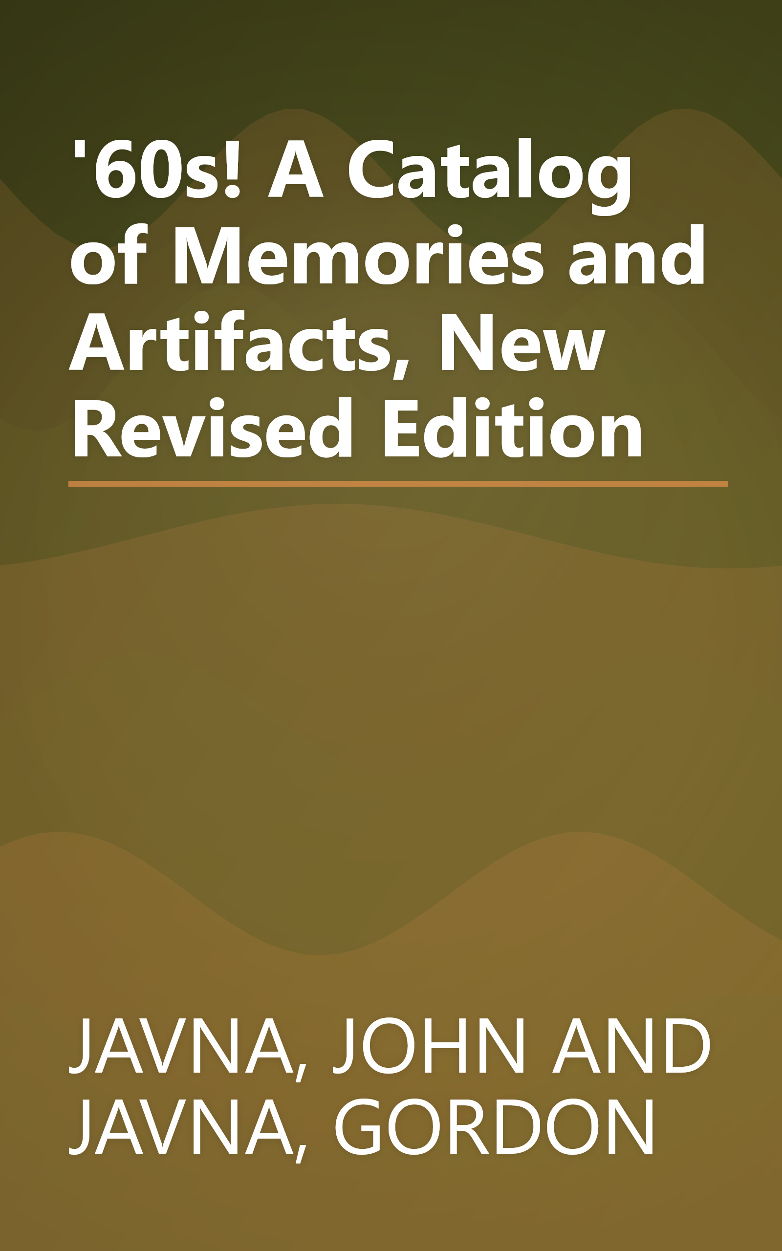 '60s! A Catalog of Memories and Artifacts, New Revised Edition book cover