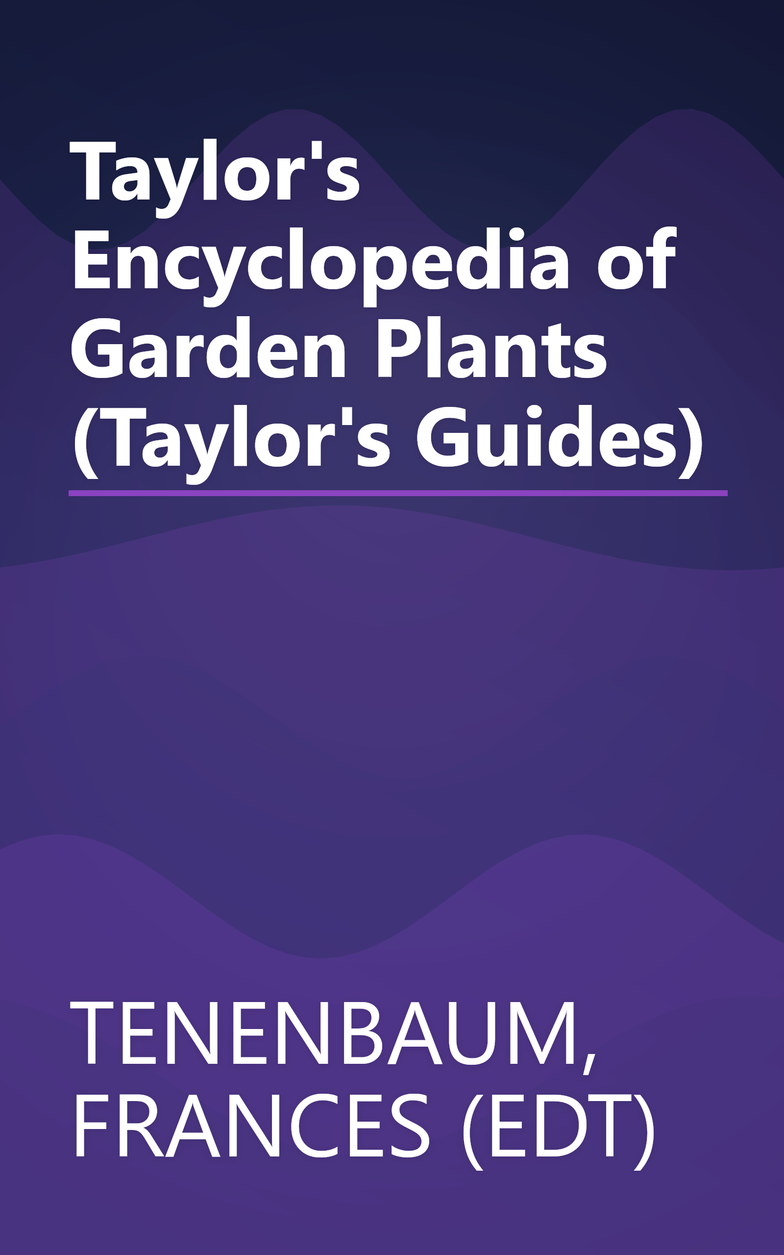 Taylor's Encyclopedia of Garden Plants (Taylor's Guides) book cover